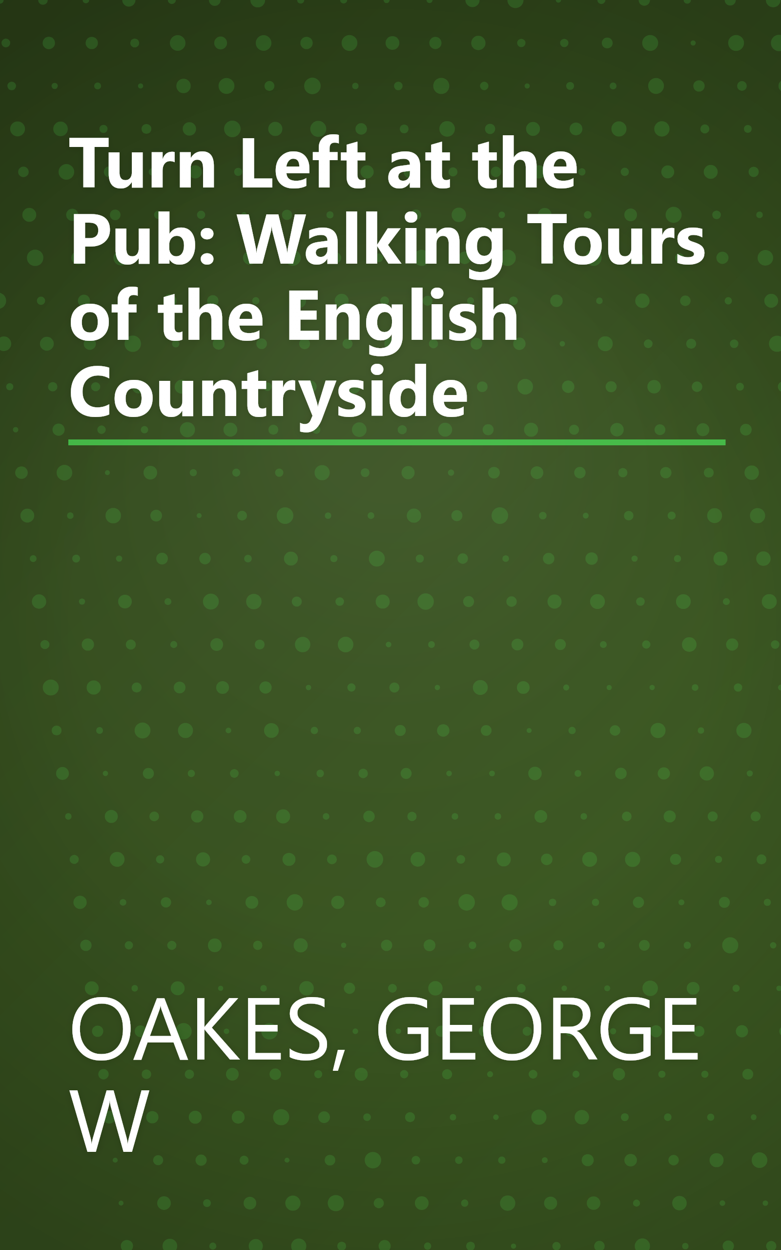 Turn Left at the Pub: Walking Tours of the English Countryside book cover