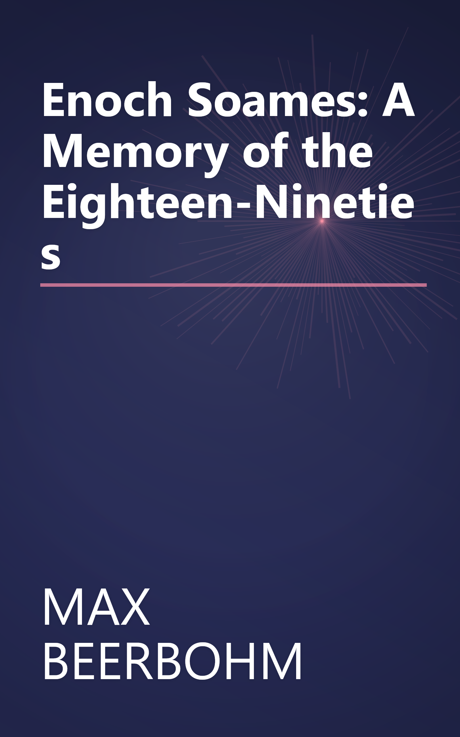 Enoch Soames: A Memory of the Eighteen-Nineties book cover