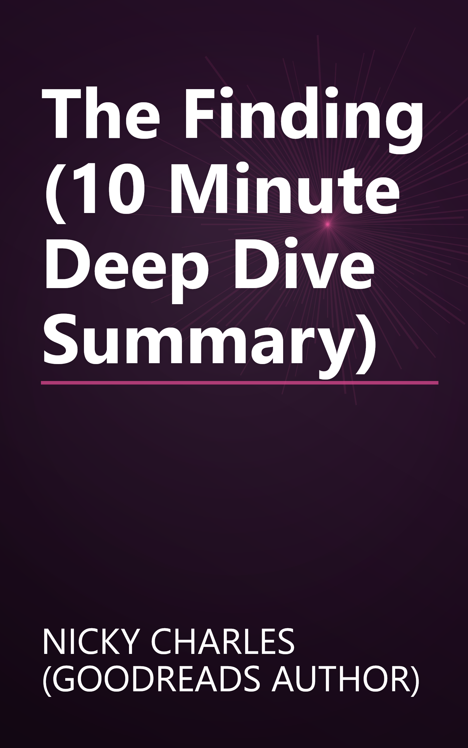 The Finding (10 Minute   Deep Dive Summary) book cover
