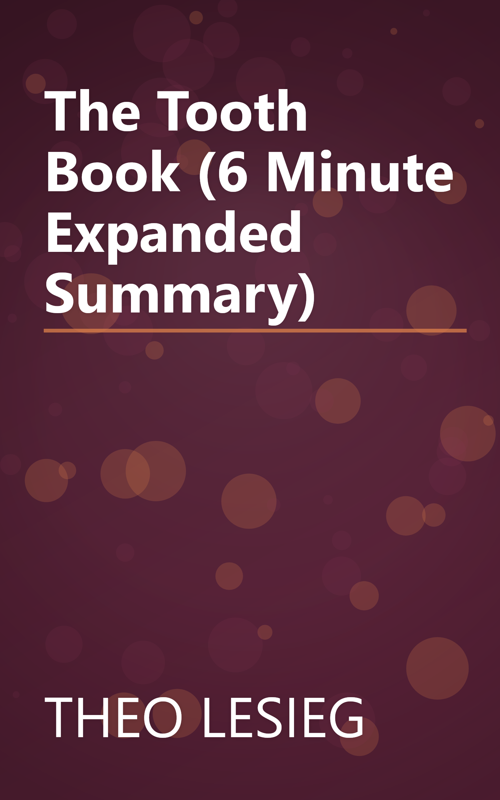 The Tooth Book (6 Minute   Expanded Summary) book cover