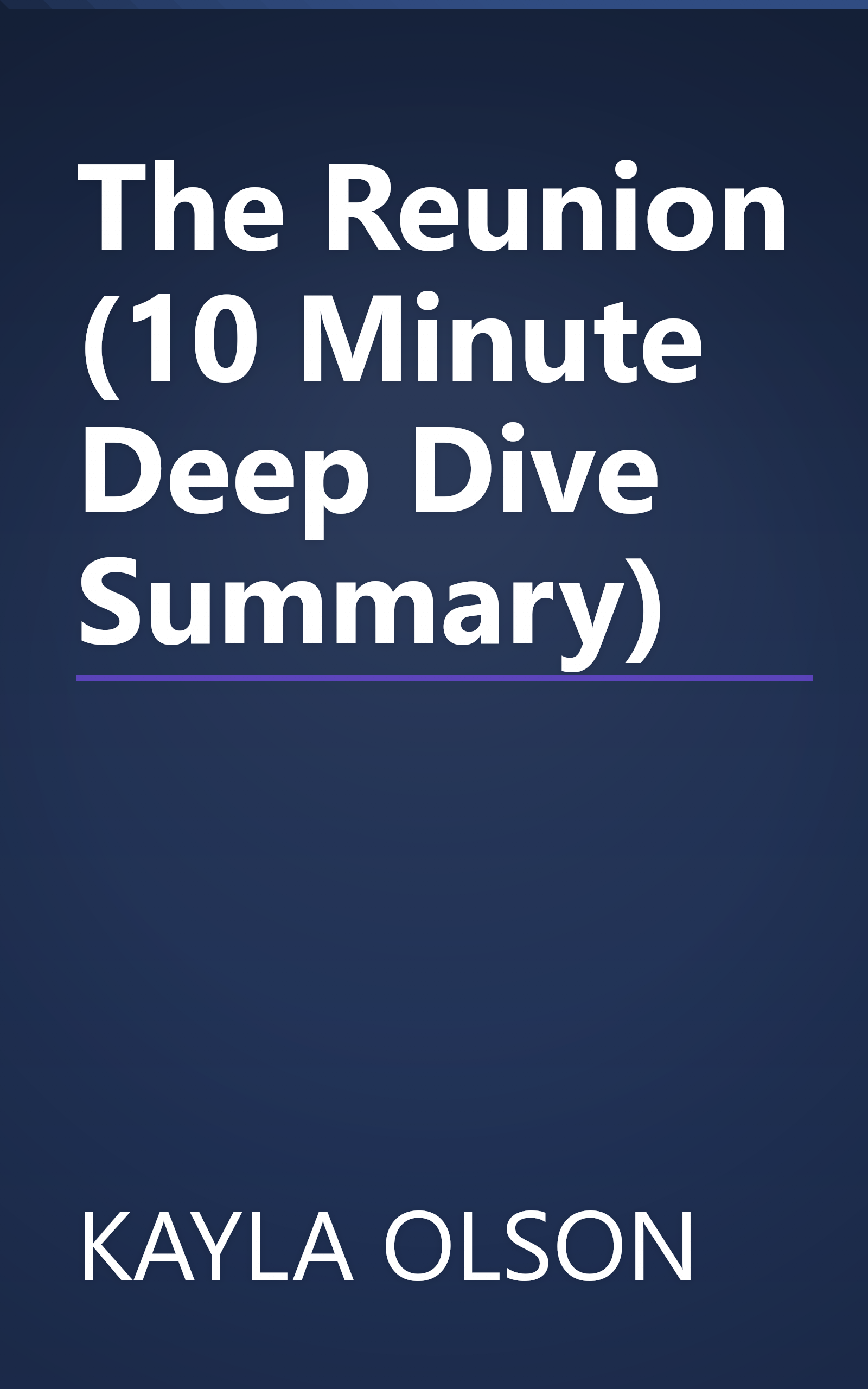 The Reunion (10 Minute   Deep Dive Summary) book cover