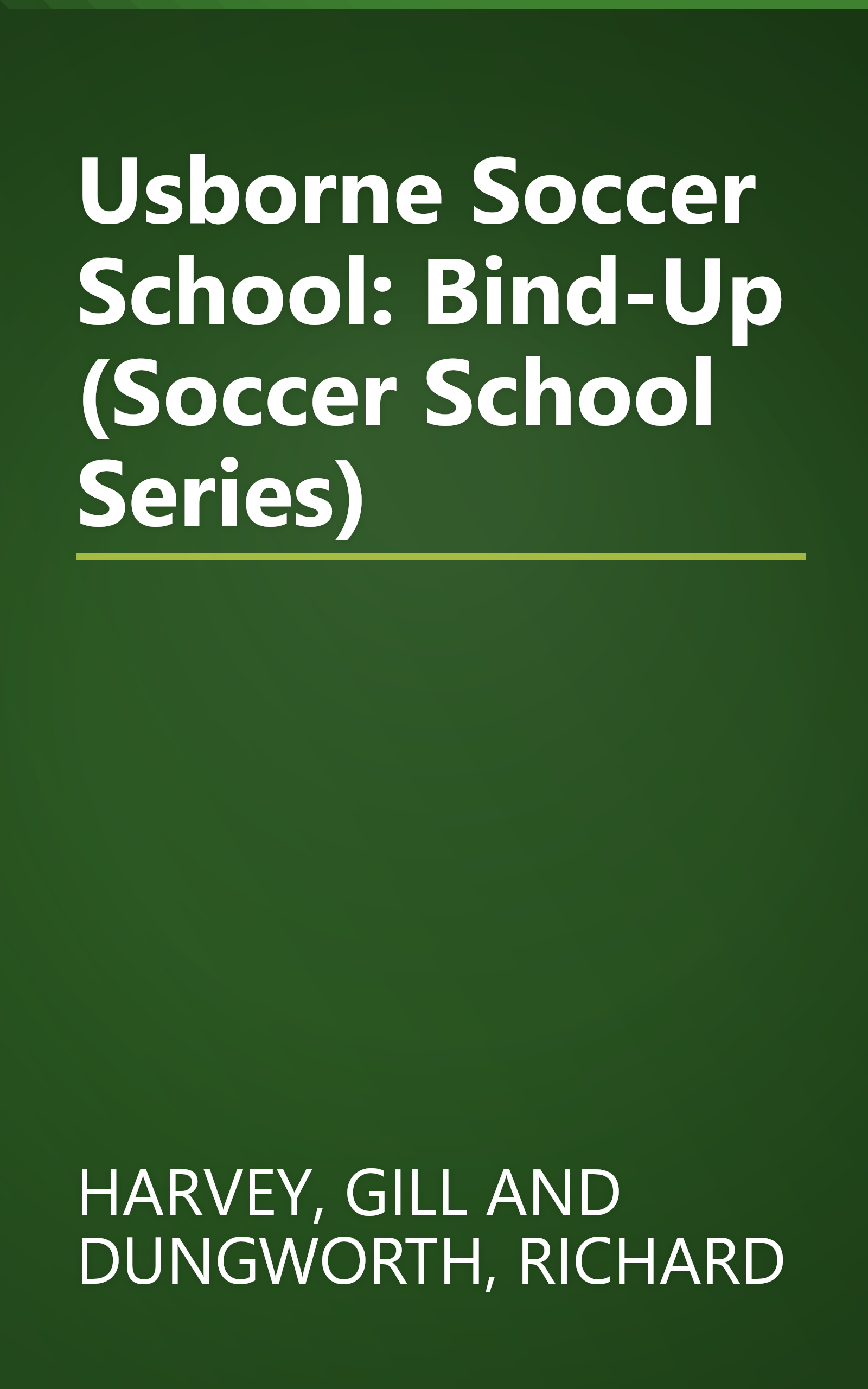 Usborne Soccer School: Bind-Up (Soccer School Series) book cover