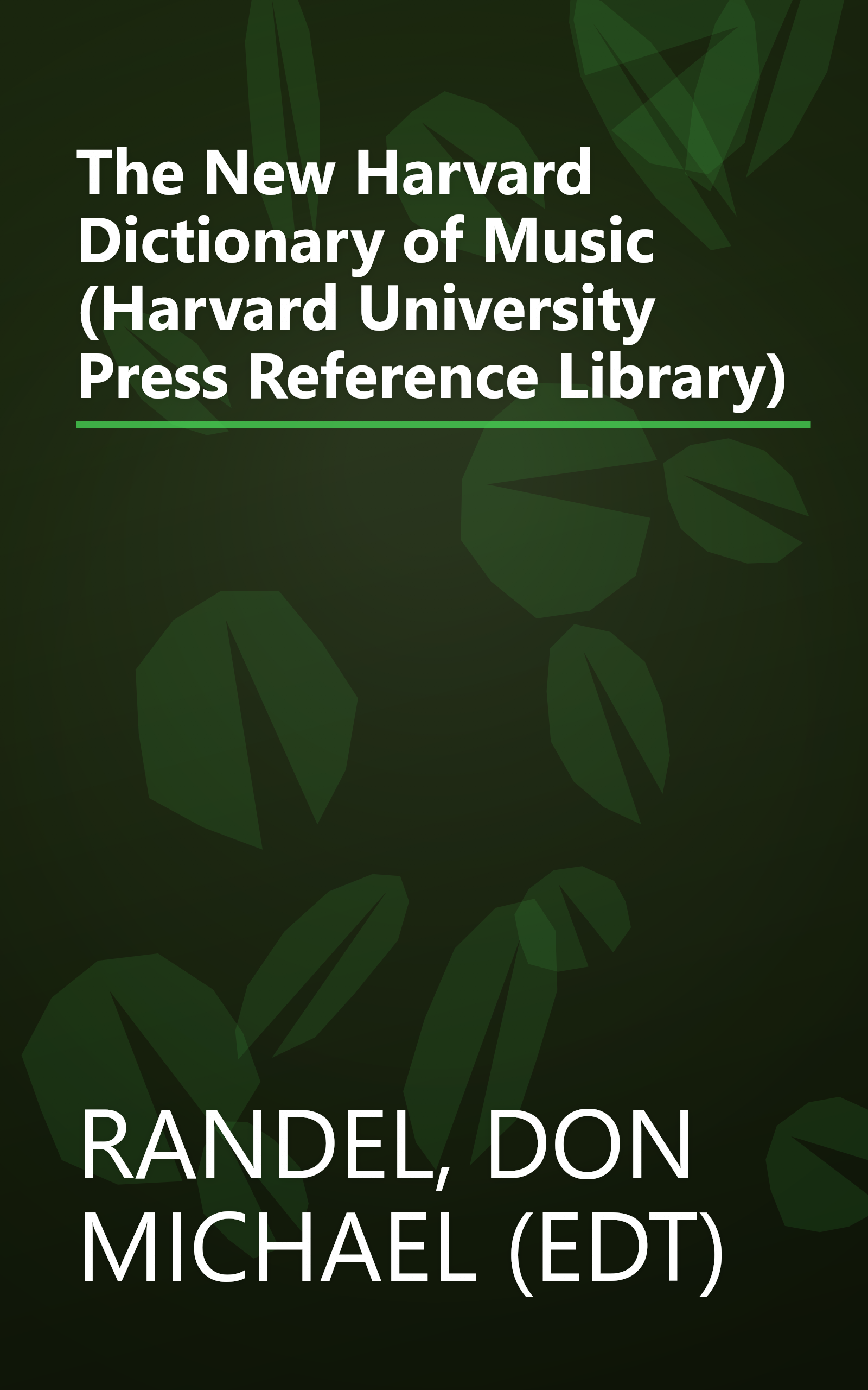 The New Harvard Dictionary of Music (Harvard University Press Reference Library) book cover