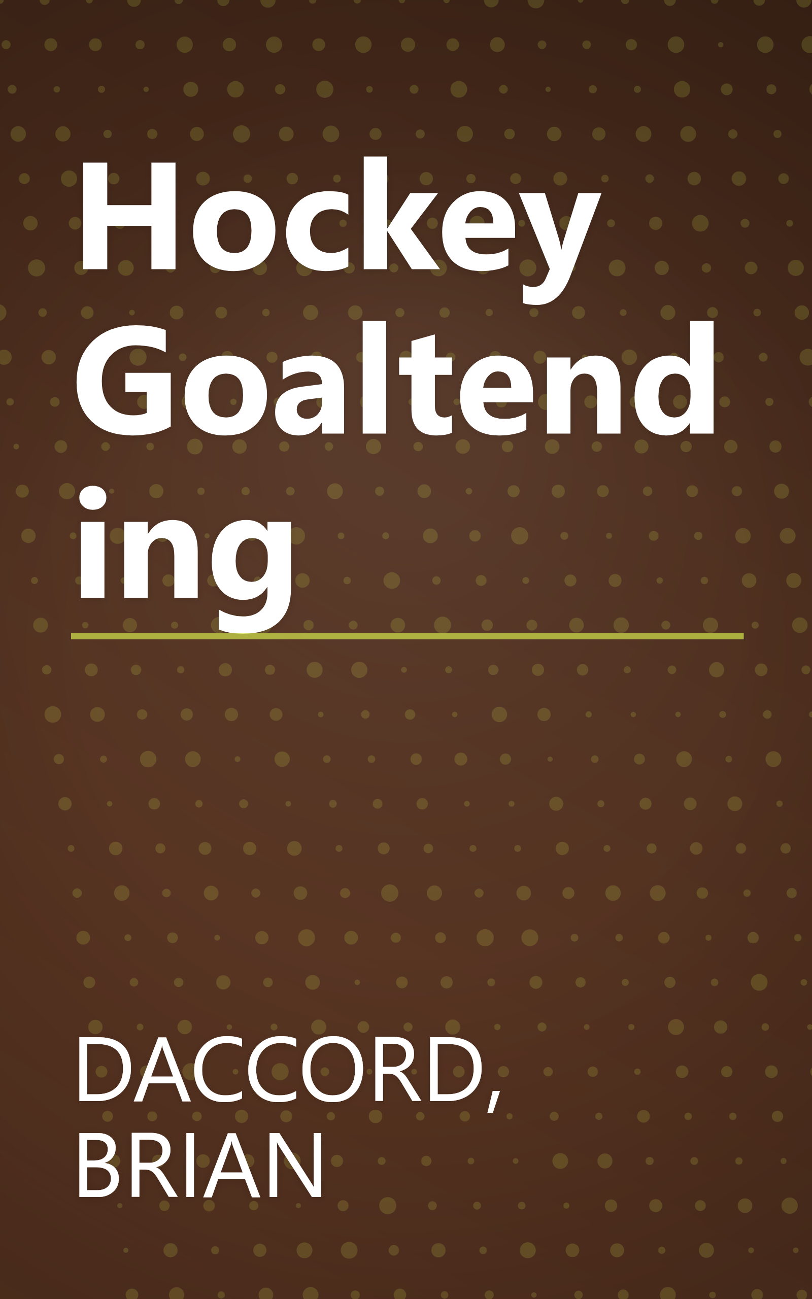 Hockey Goaltending book cover