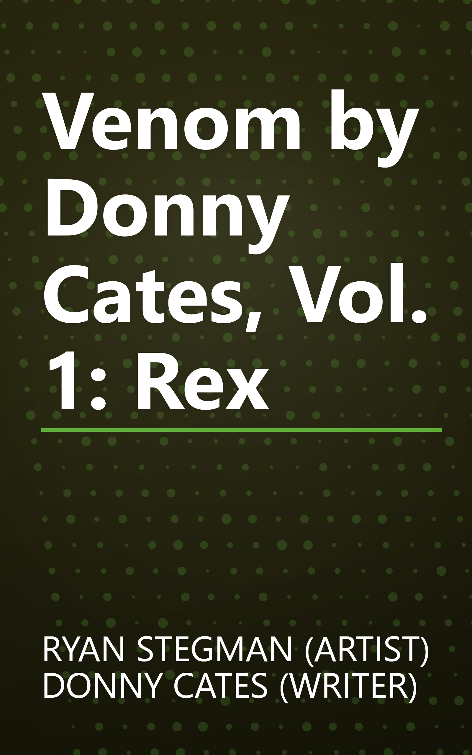 Venom by Donny Cates, Vol. 1: Rex book cover