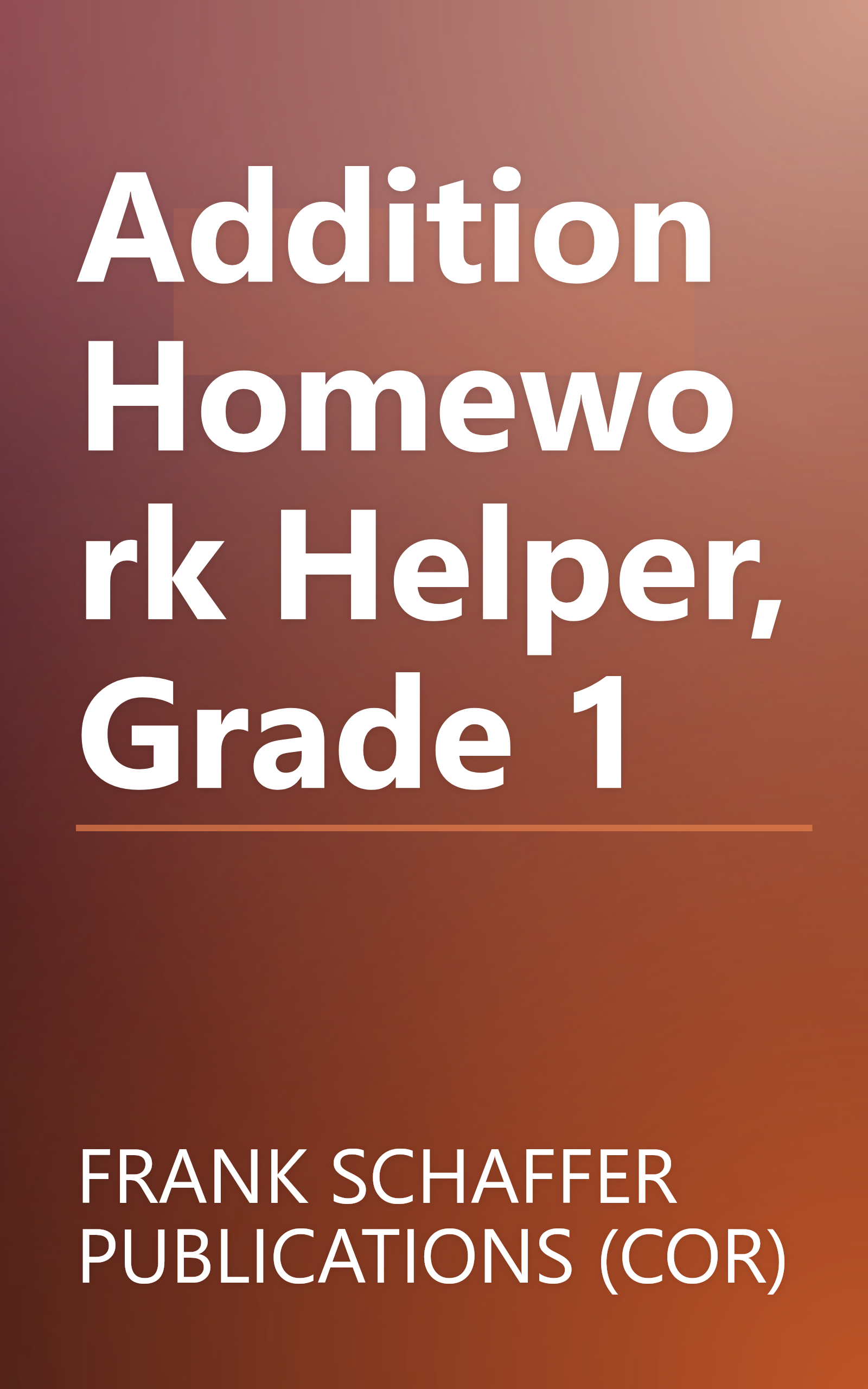 Addition Homework Helper, Grade 1 book cover