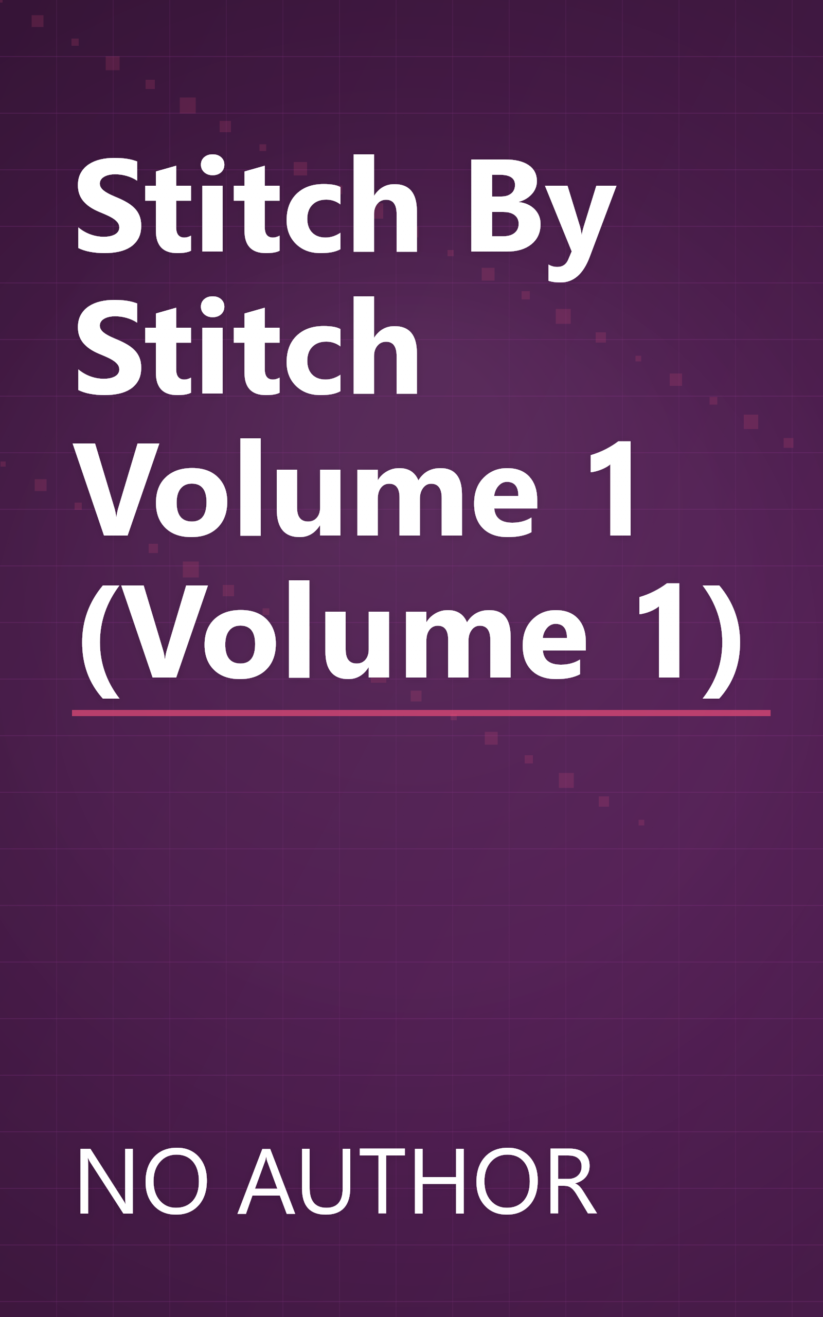 Stitch By Stitch Volume 1 (Volume 1) book cover