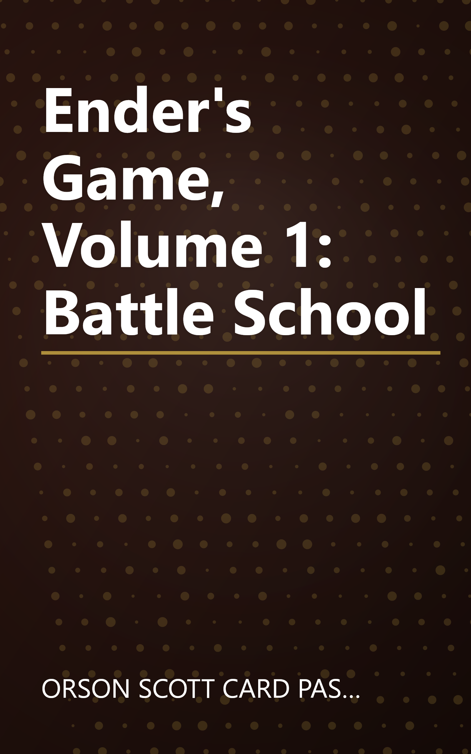 Ender's Game, Volume 1: Battle School book cover