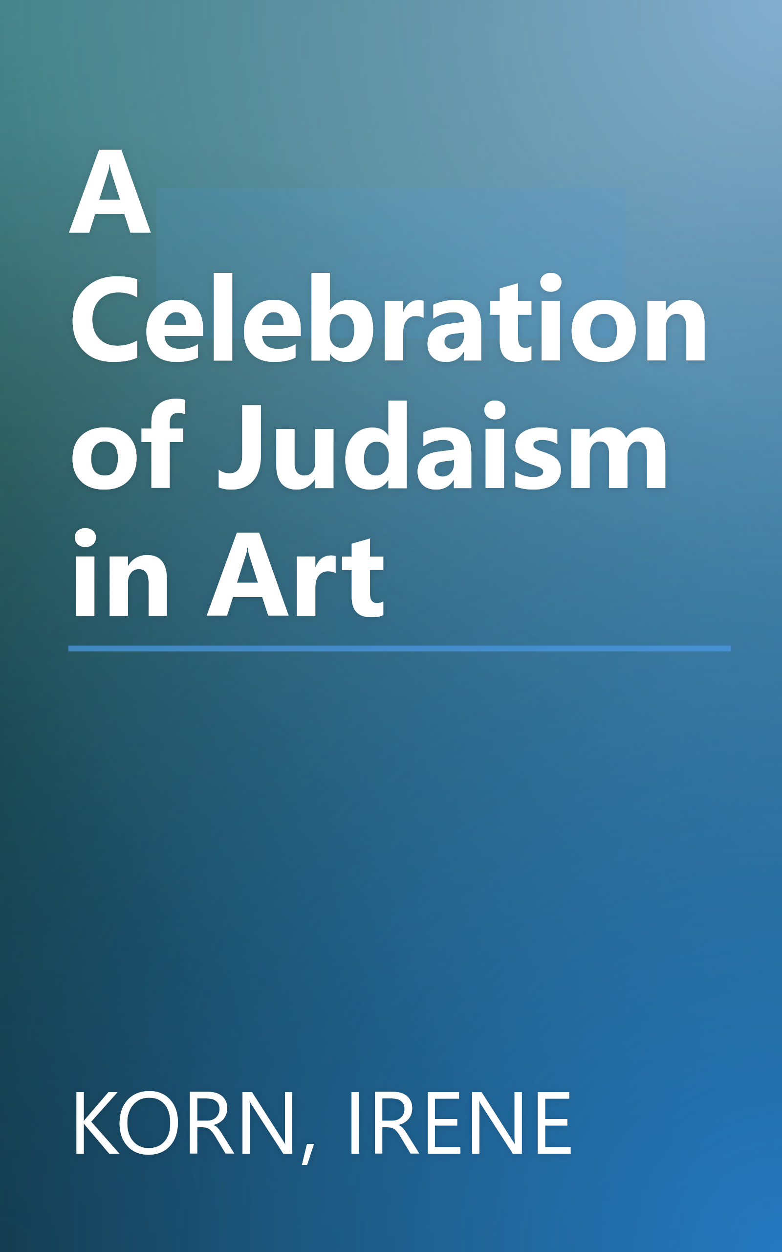 A Celebration of Judaism in Art book cover