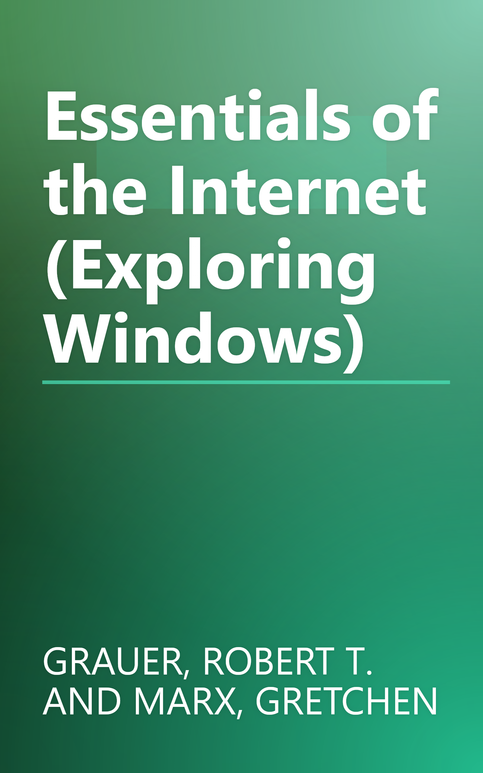 Essentials of the Internet (Exploring Windows) book cover