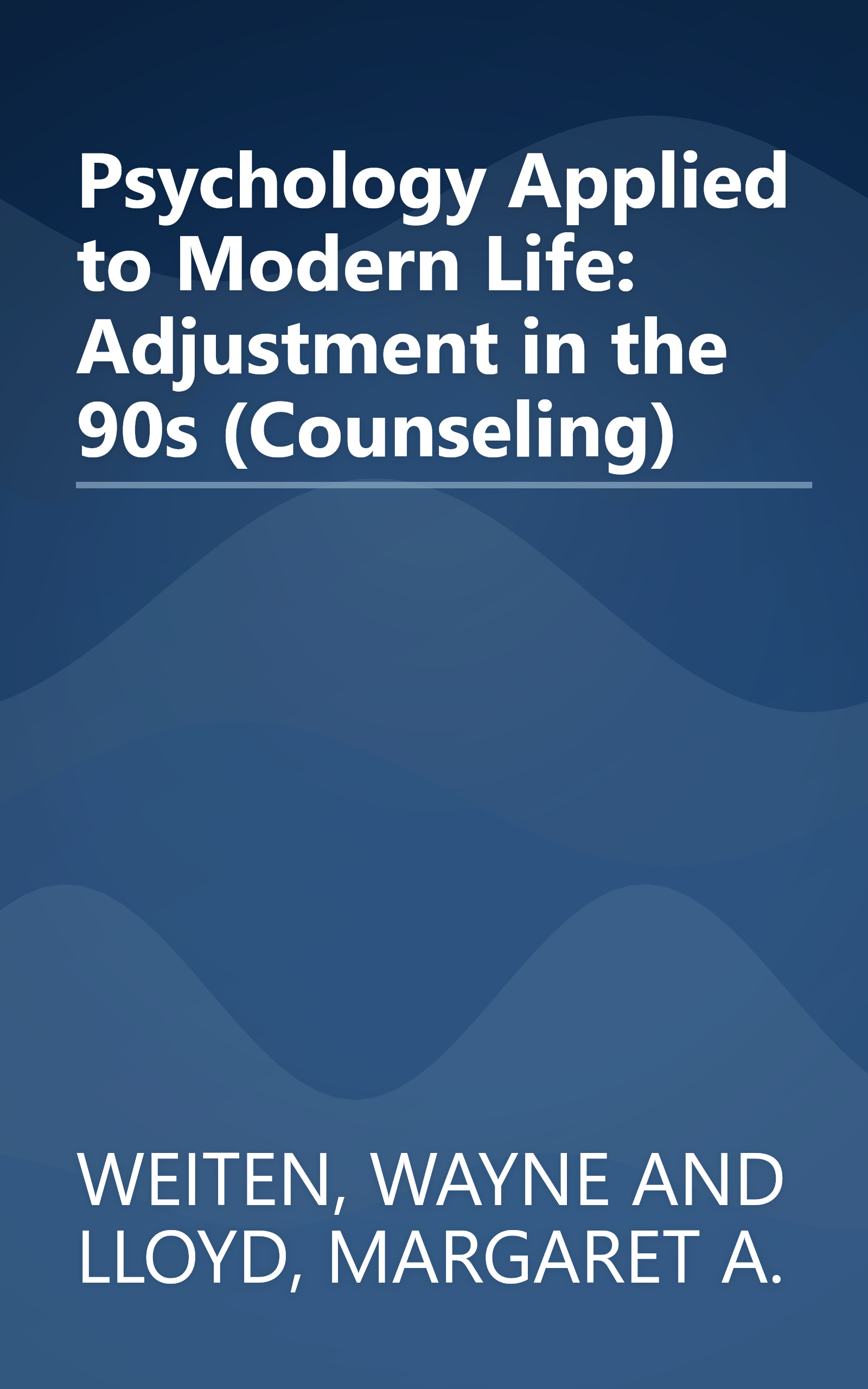 Psychology Applied to Modern Life: Adjustment in the 90s (Counseling) book cover
