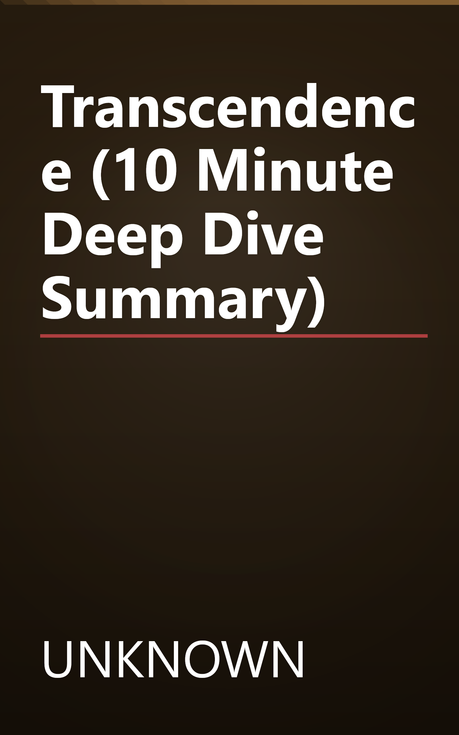 Transcendence (10 Minute   Deep Dive Summary) book cover