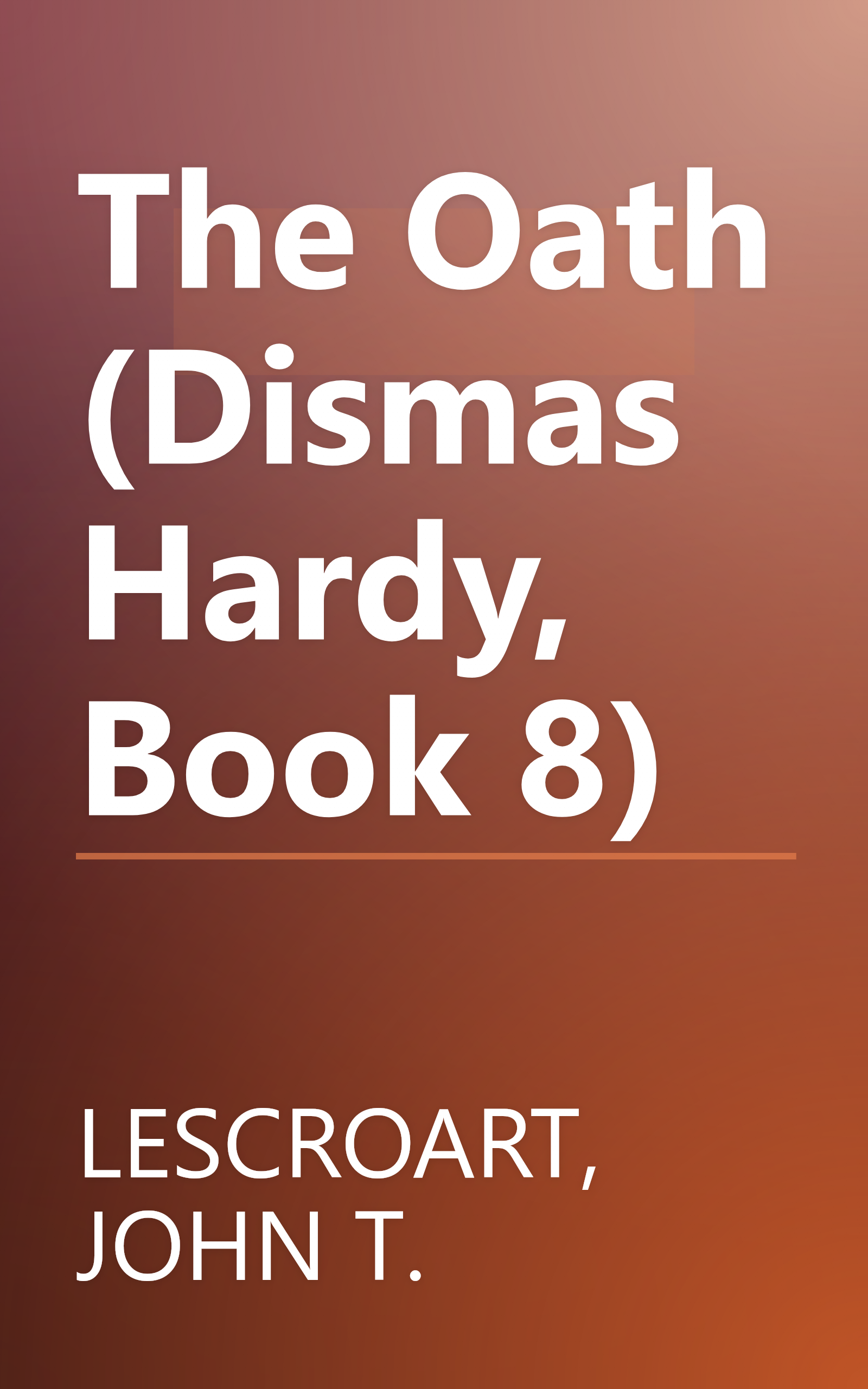 The Oath (Dismas Hardy, Book 8) book cover
