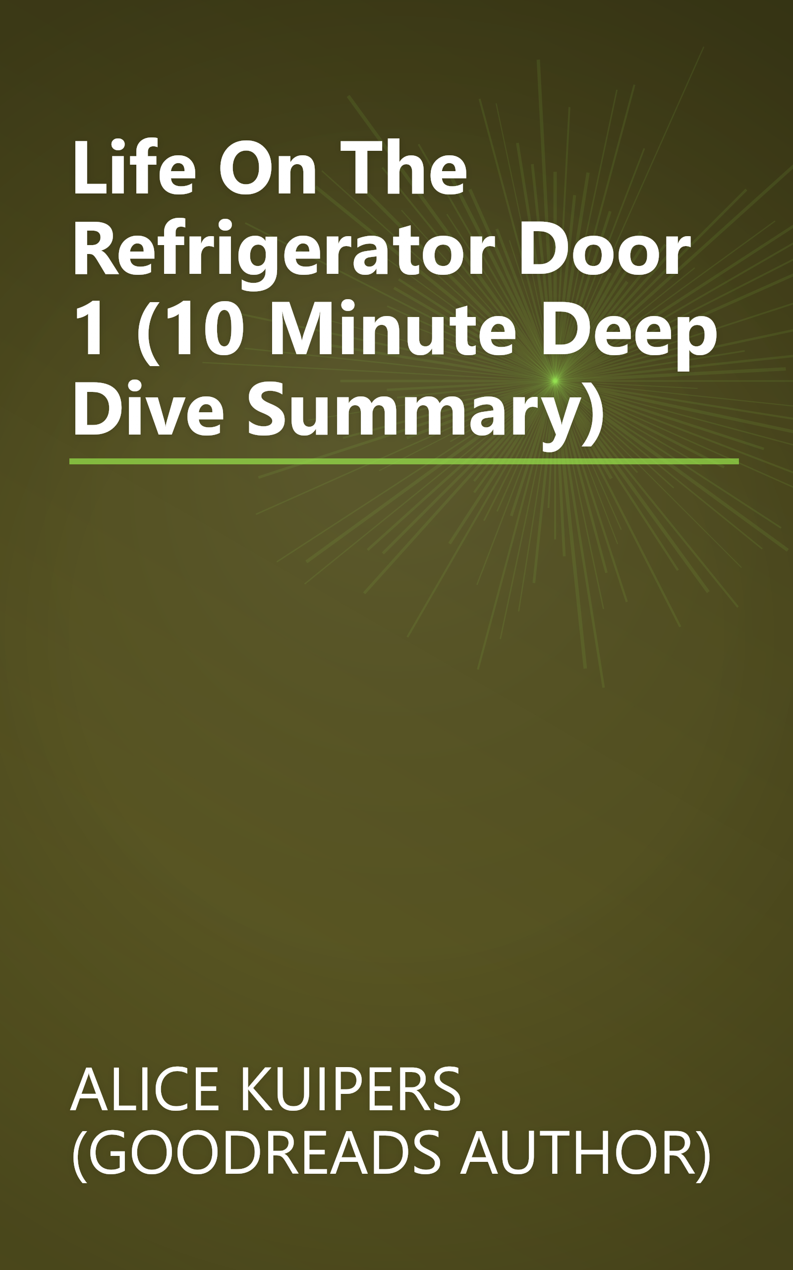 Life On The Refrigerator Door 1 (10 Minute   Deep Dive Summary) book cover