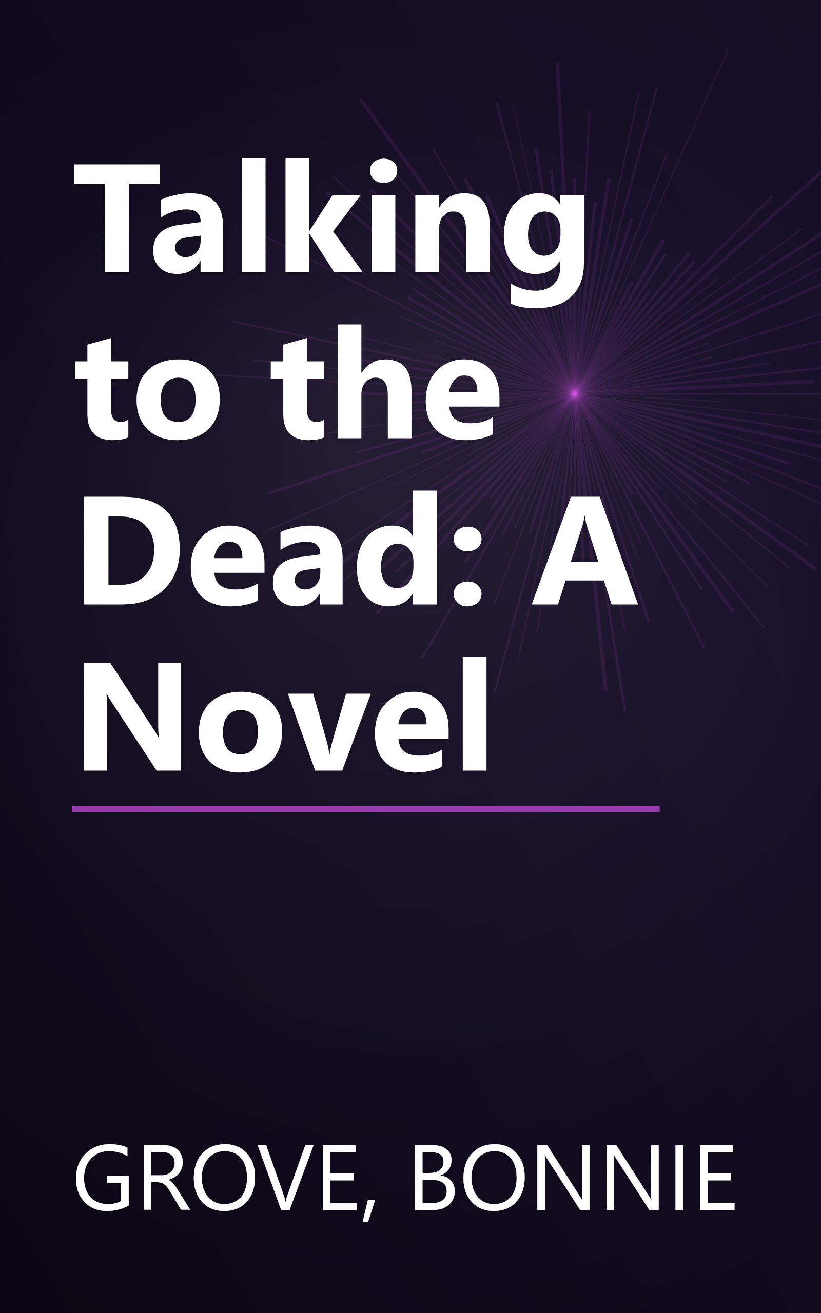 Talking to the Dead: A Novel book cover