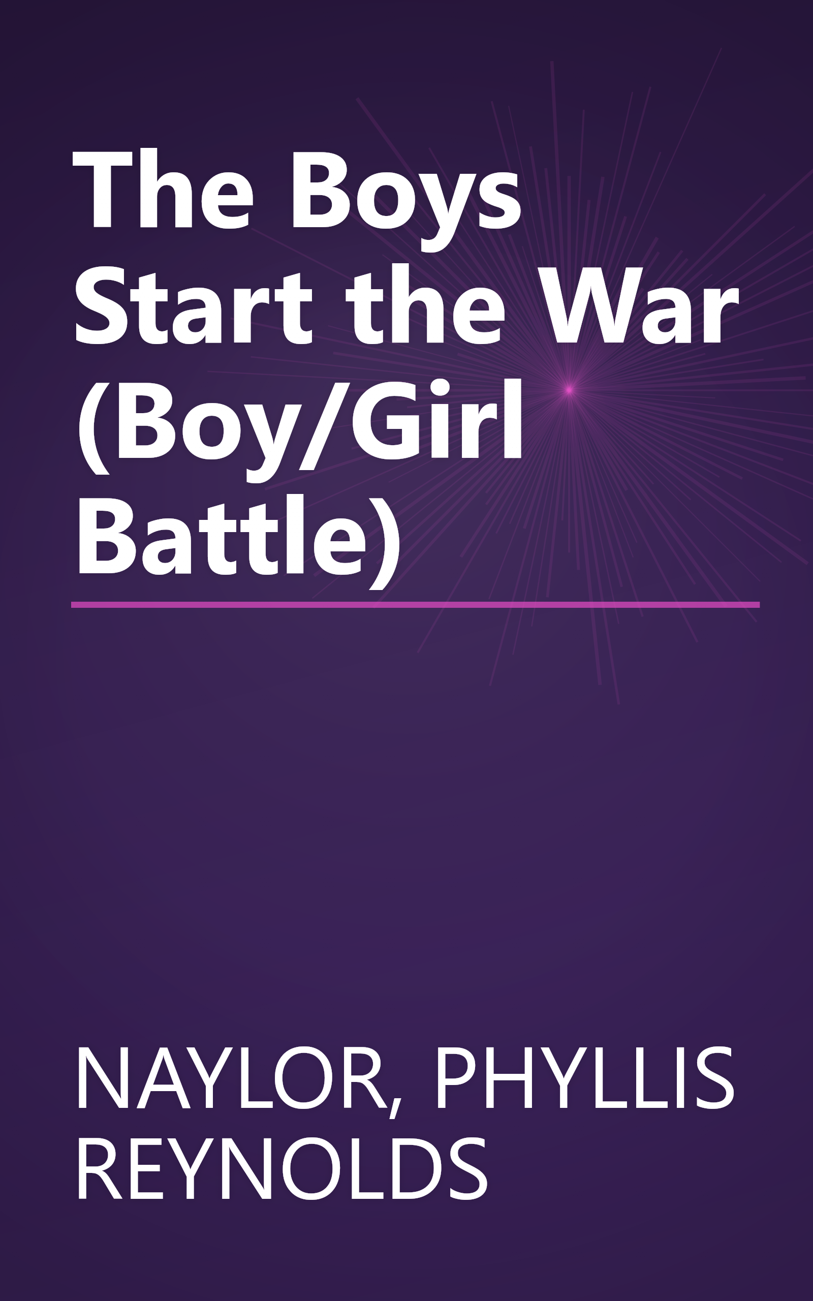 The Boys Start the War (Boy/Girl Battle) book cover