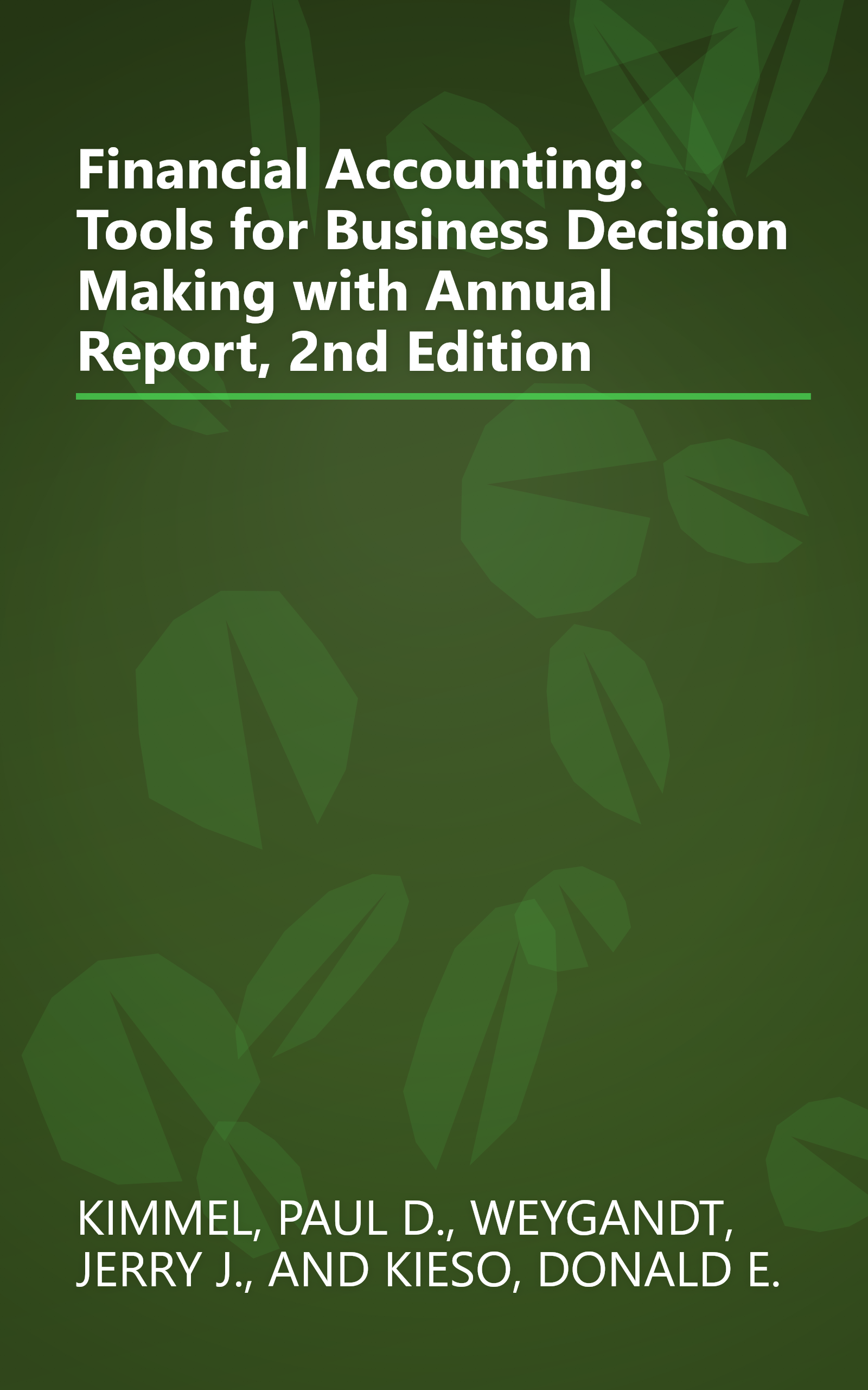 Financial Accounting: Tools for Business Decision Making with Annual Report, 2nd Edition book cover