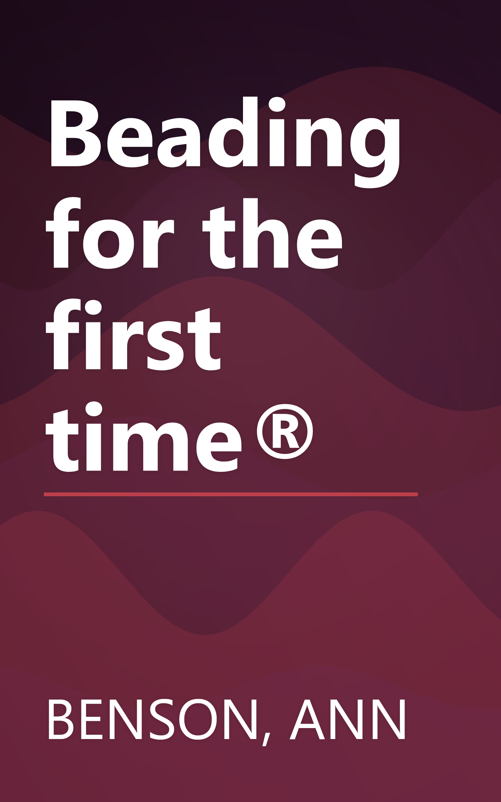 Beading for the first time® book cover