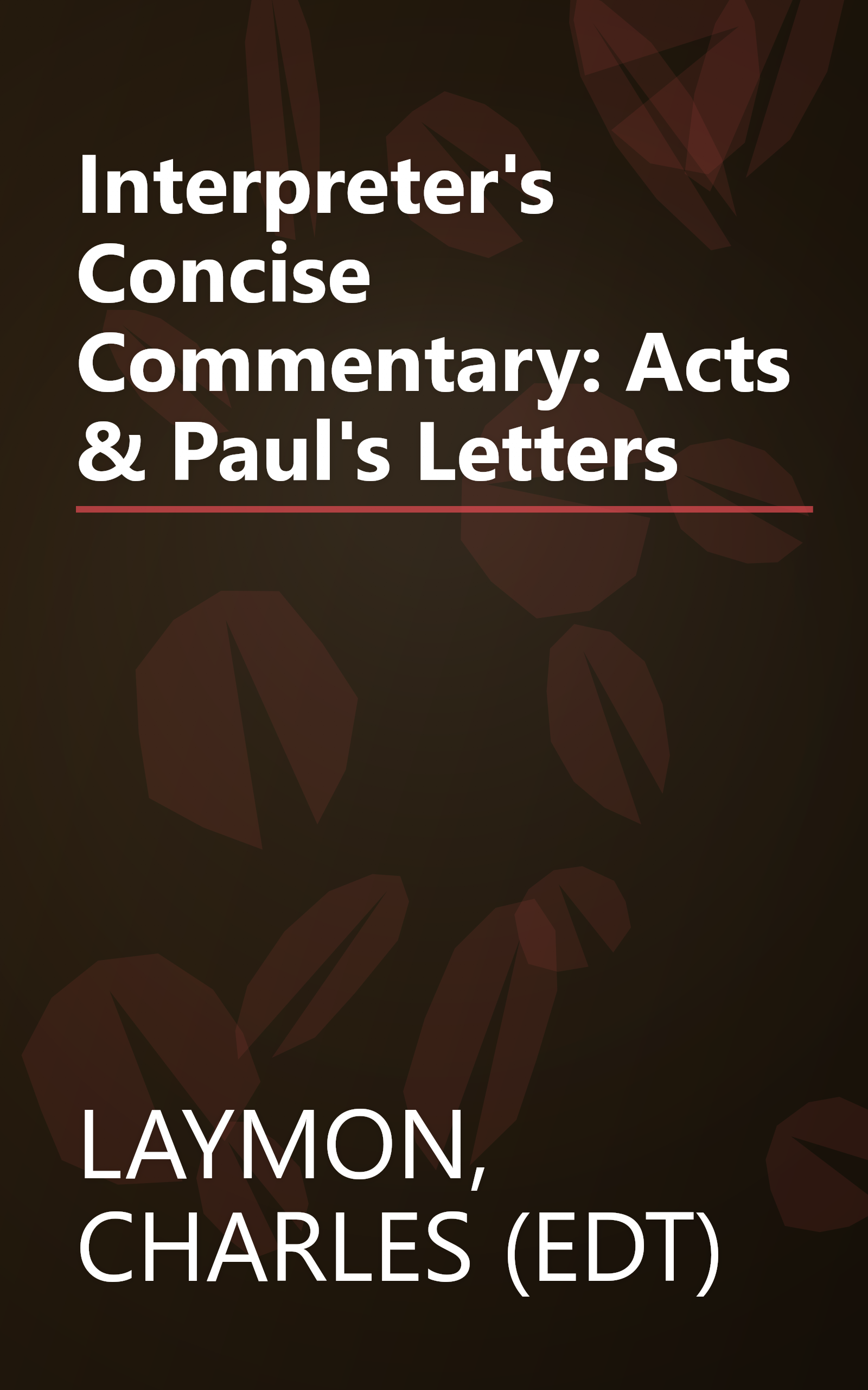 Interpreter's Concise Commentary: Acts & Paul's Letters book cover