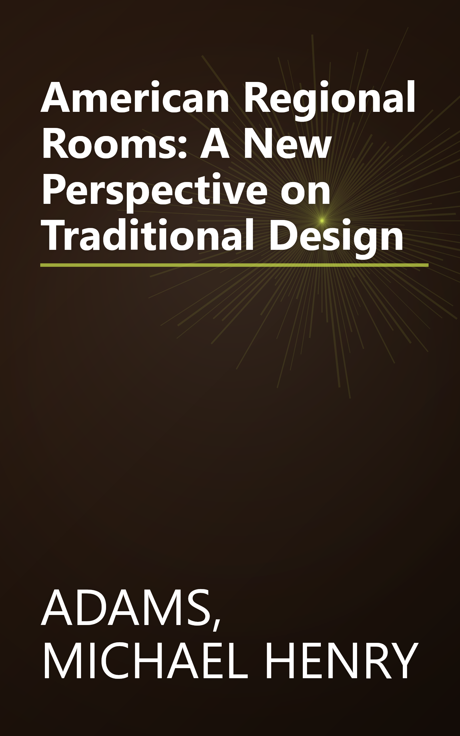 American Regional Rooms: A New Perspective on Traditional Design book cover