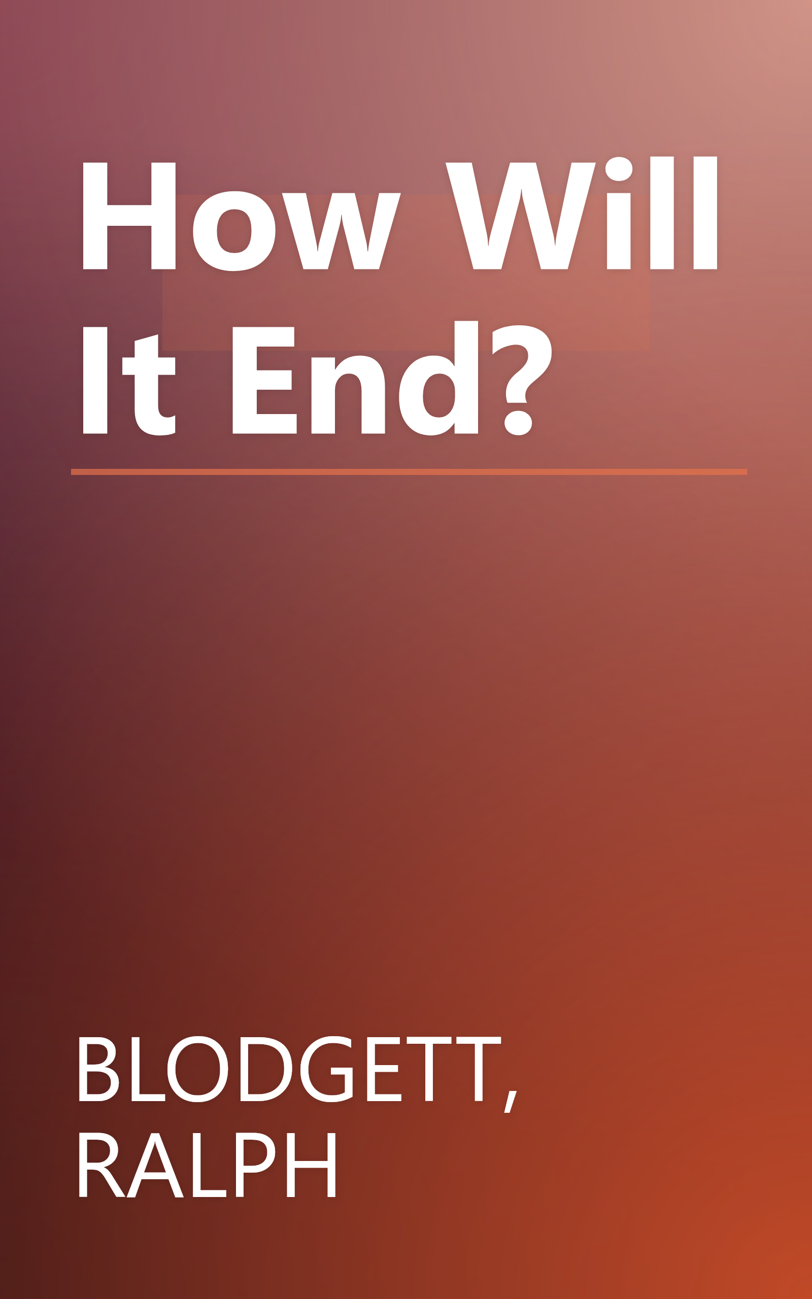 How Will It End? book cover