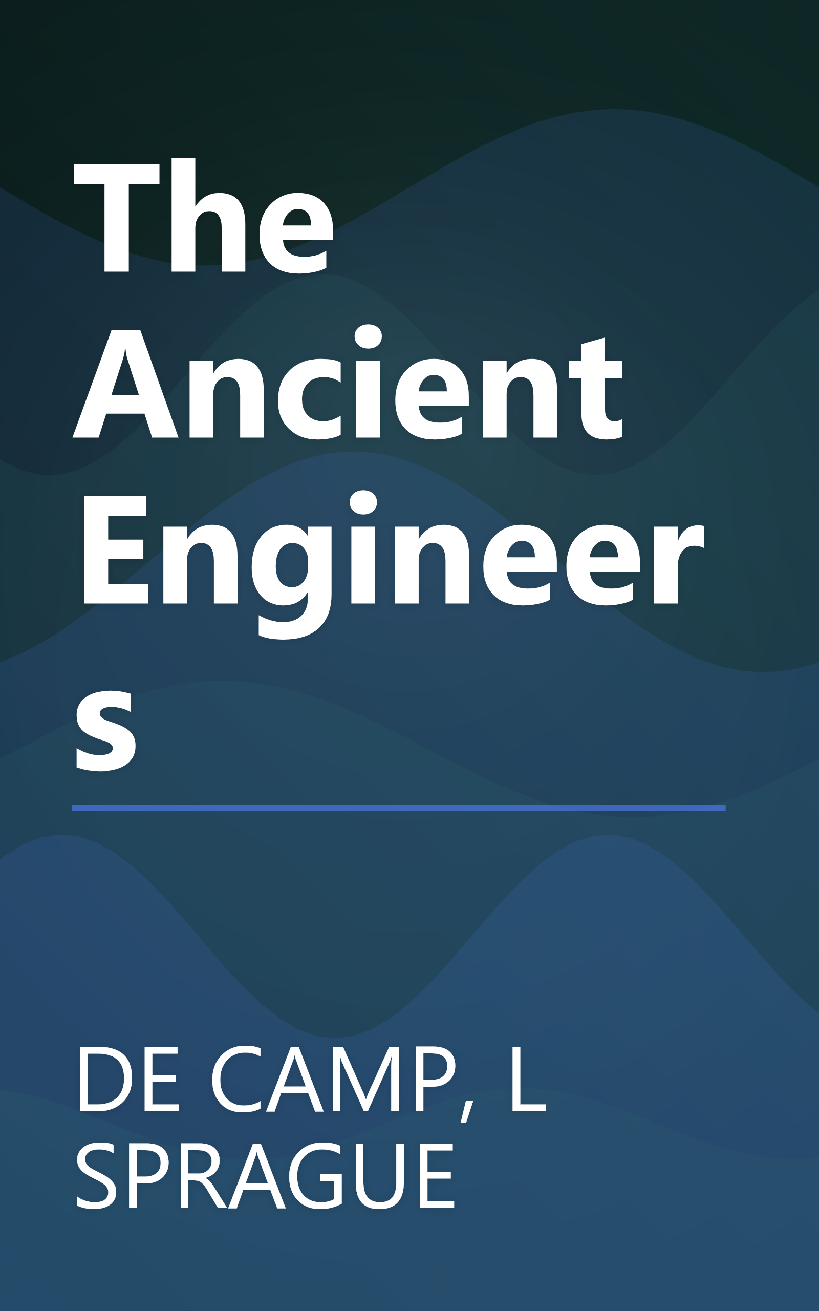 The Ancient Engineers book cover