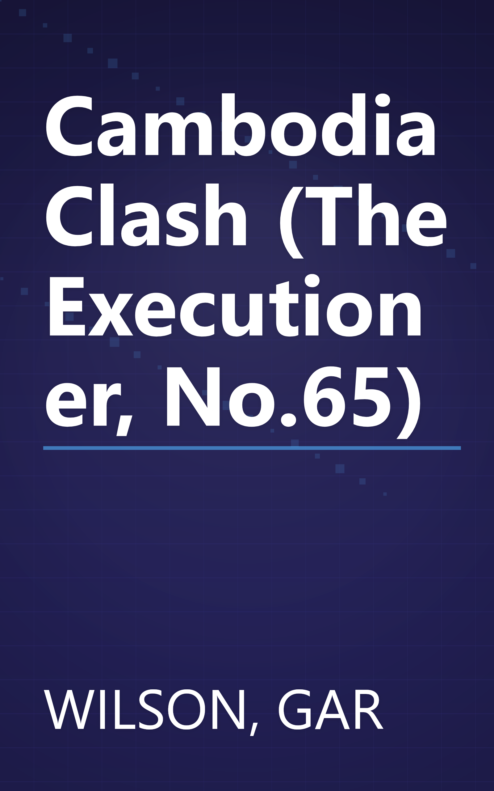 Cambodia Clash (The Executioner, No.65) book cover