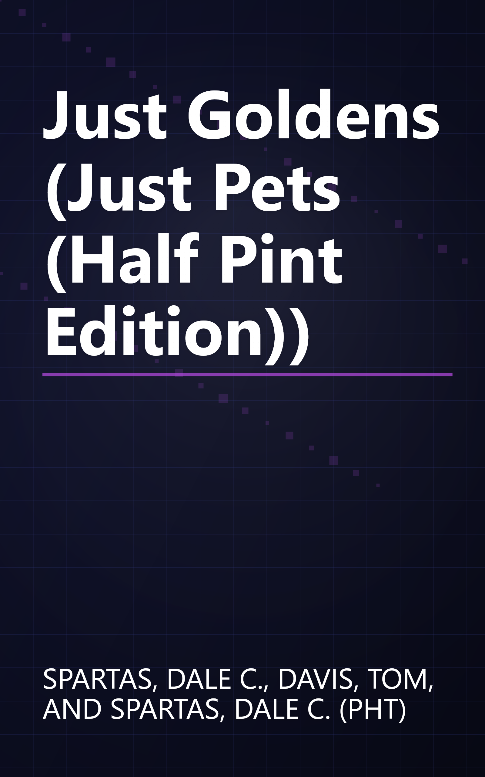 Just Goldens (Just Pets (Half Pint Edition)) book cover