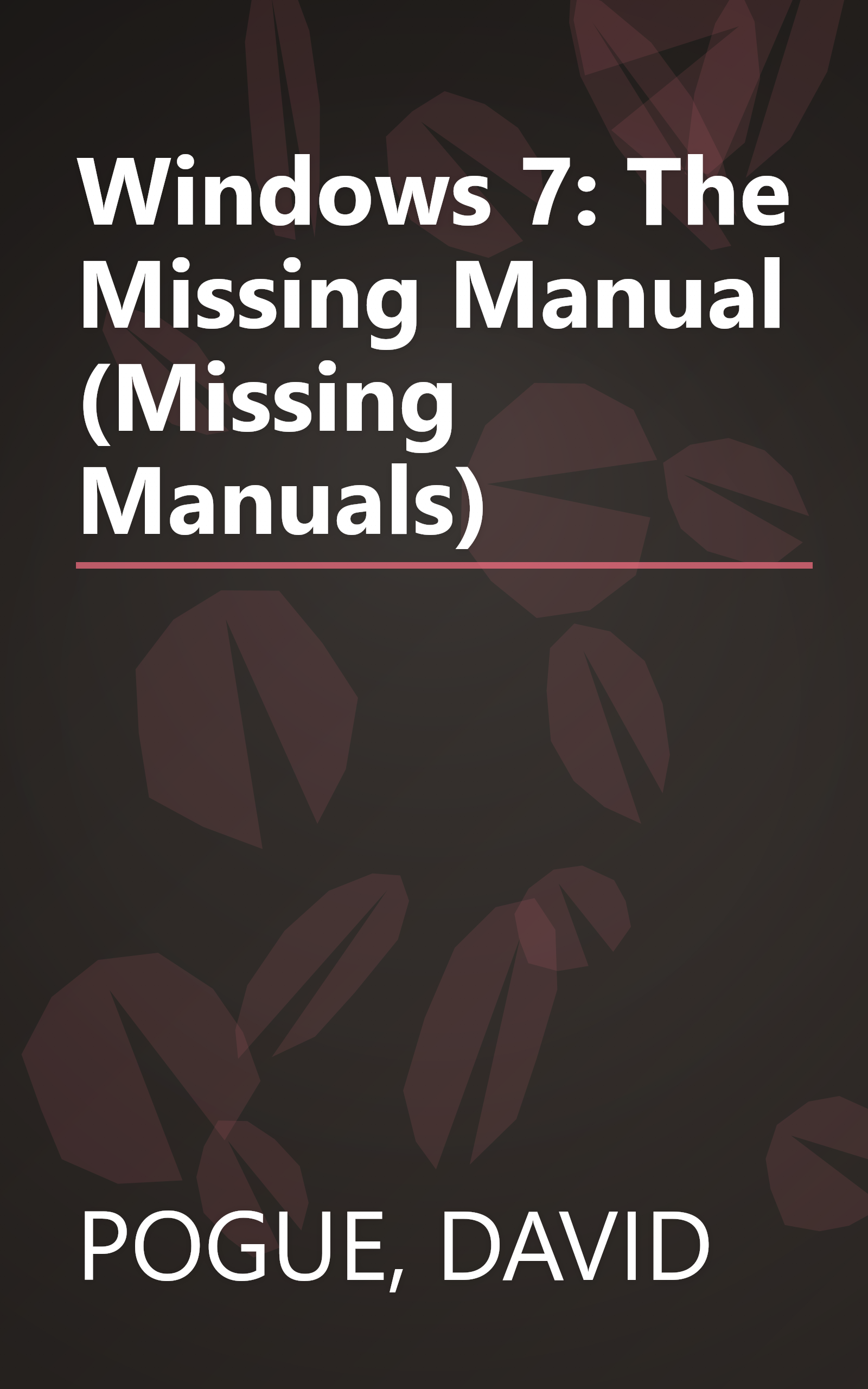 Windows 7: The Missing Manual (Missing Manuals) book cover