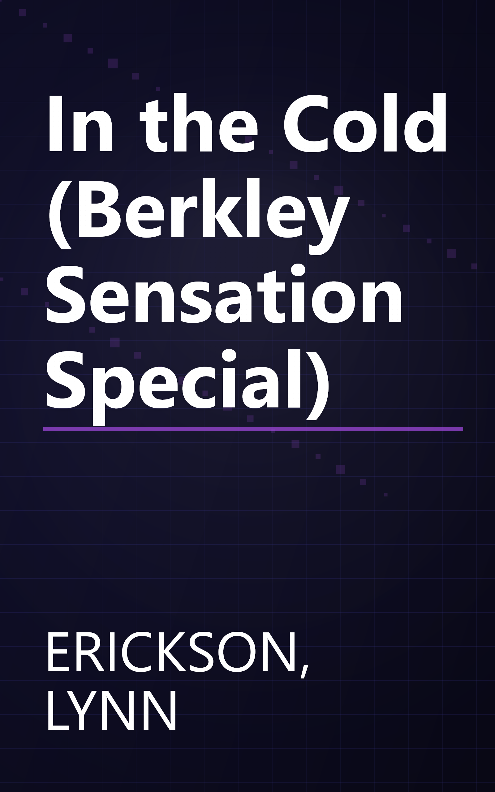 In the Cold (Berkley Sensation Special) book cover