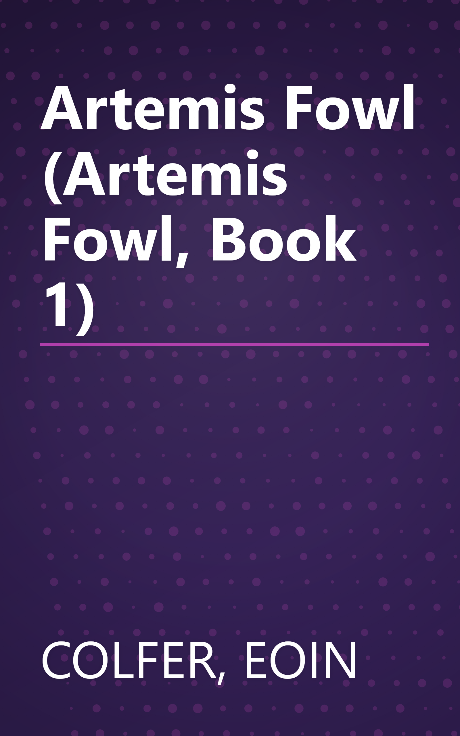 Artemis Fowl (Artemis Fowl, Book 1) book cover