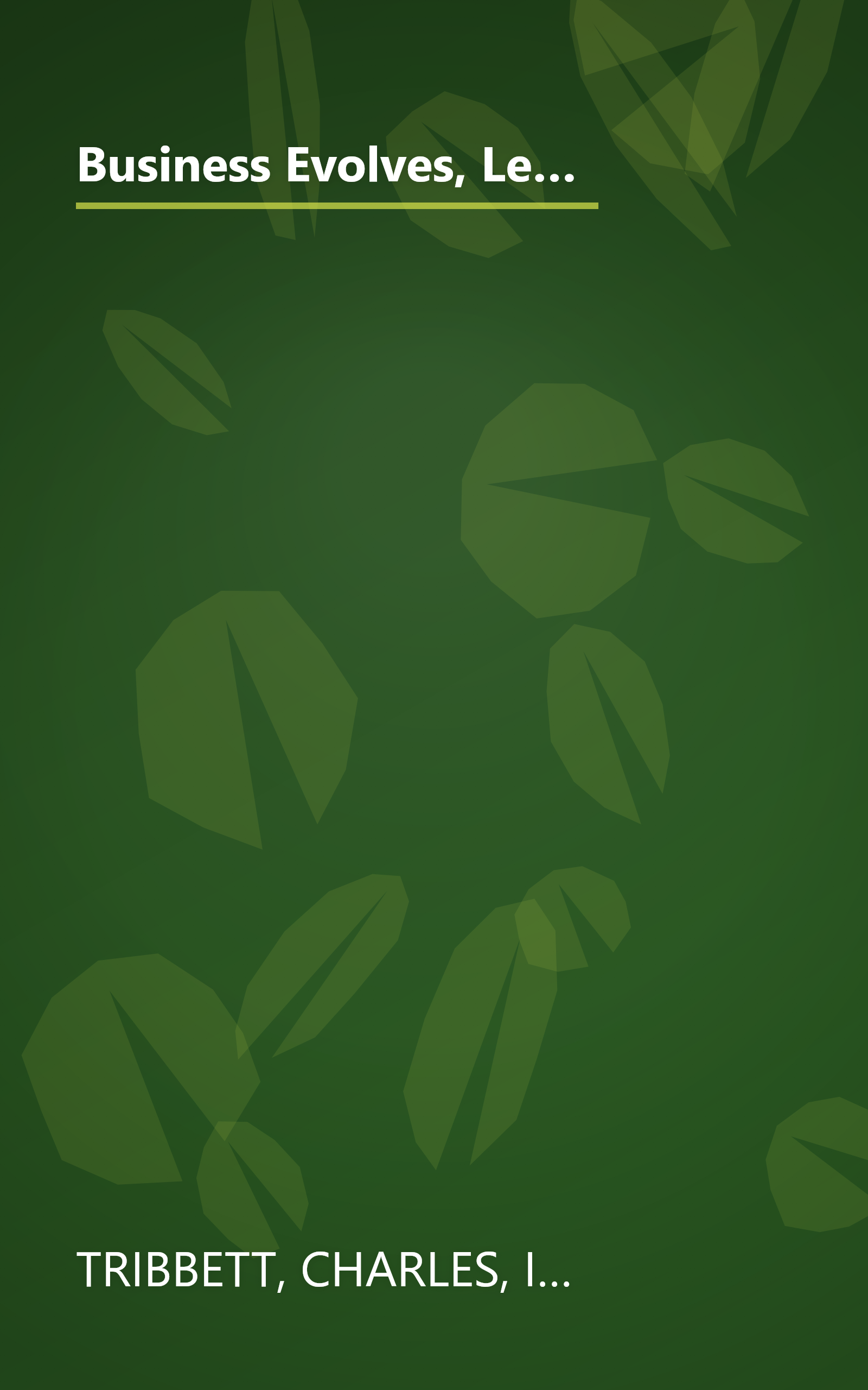 Business Evolves, Leadership Endures: Leadership Traits That Stand The Test of Time (The Russell Reynolds Associates Leadership Series) book cover