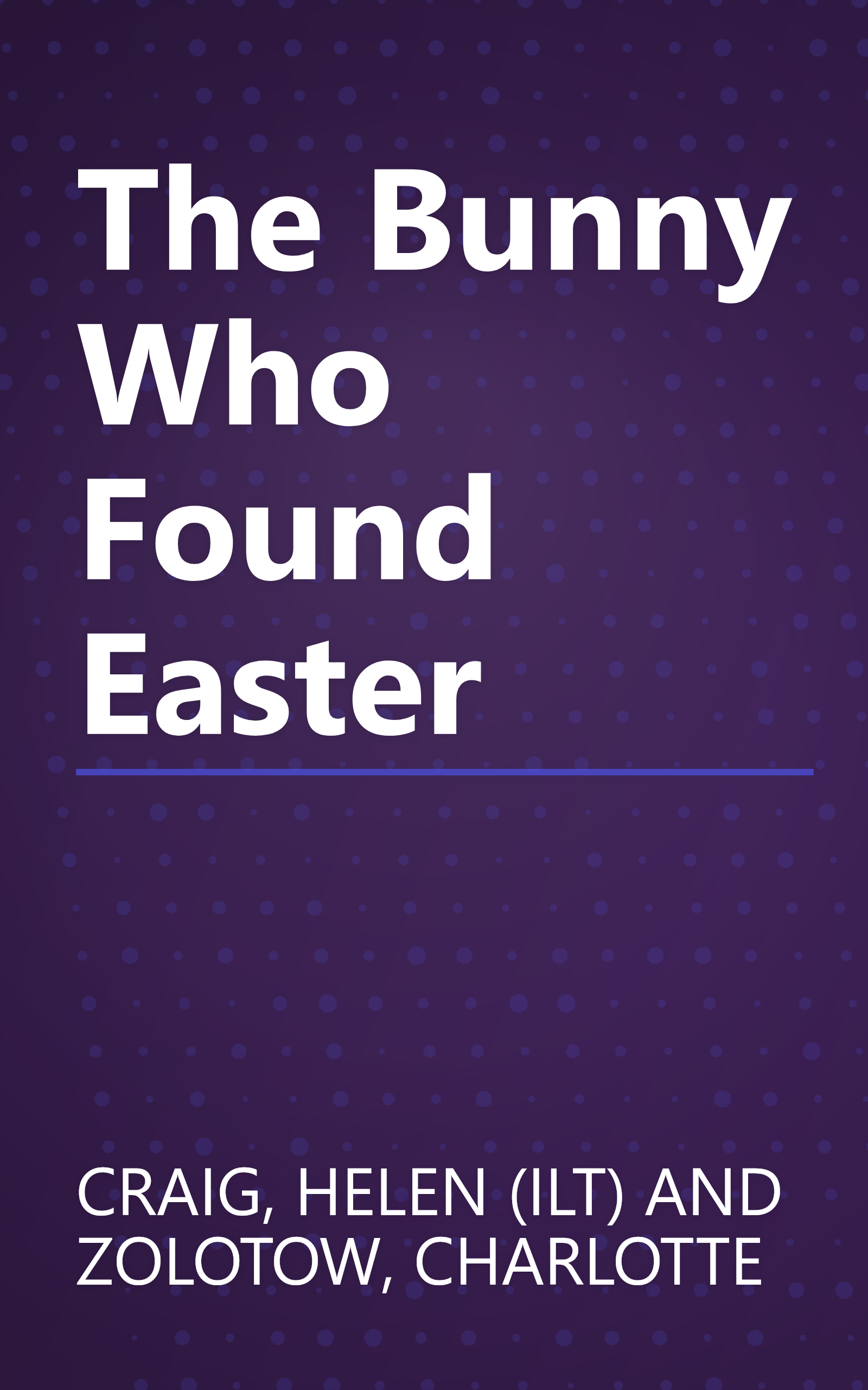 The Bunny Who Found Easter book cover