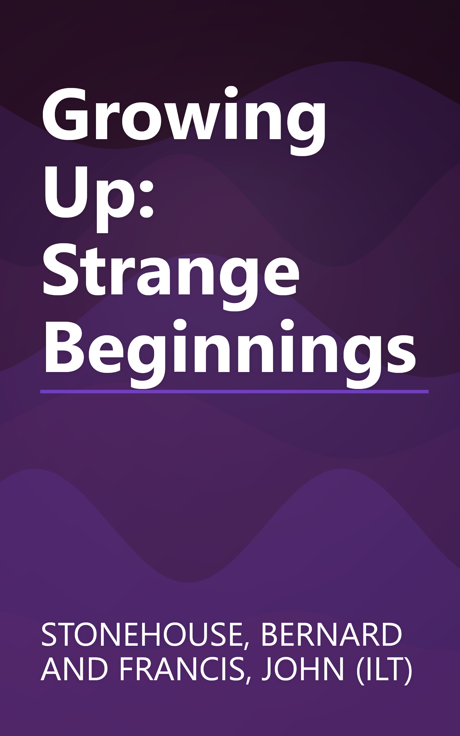 Growing Up: Strange Beginnings book cover