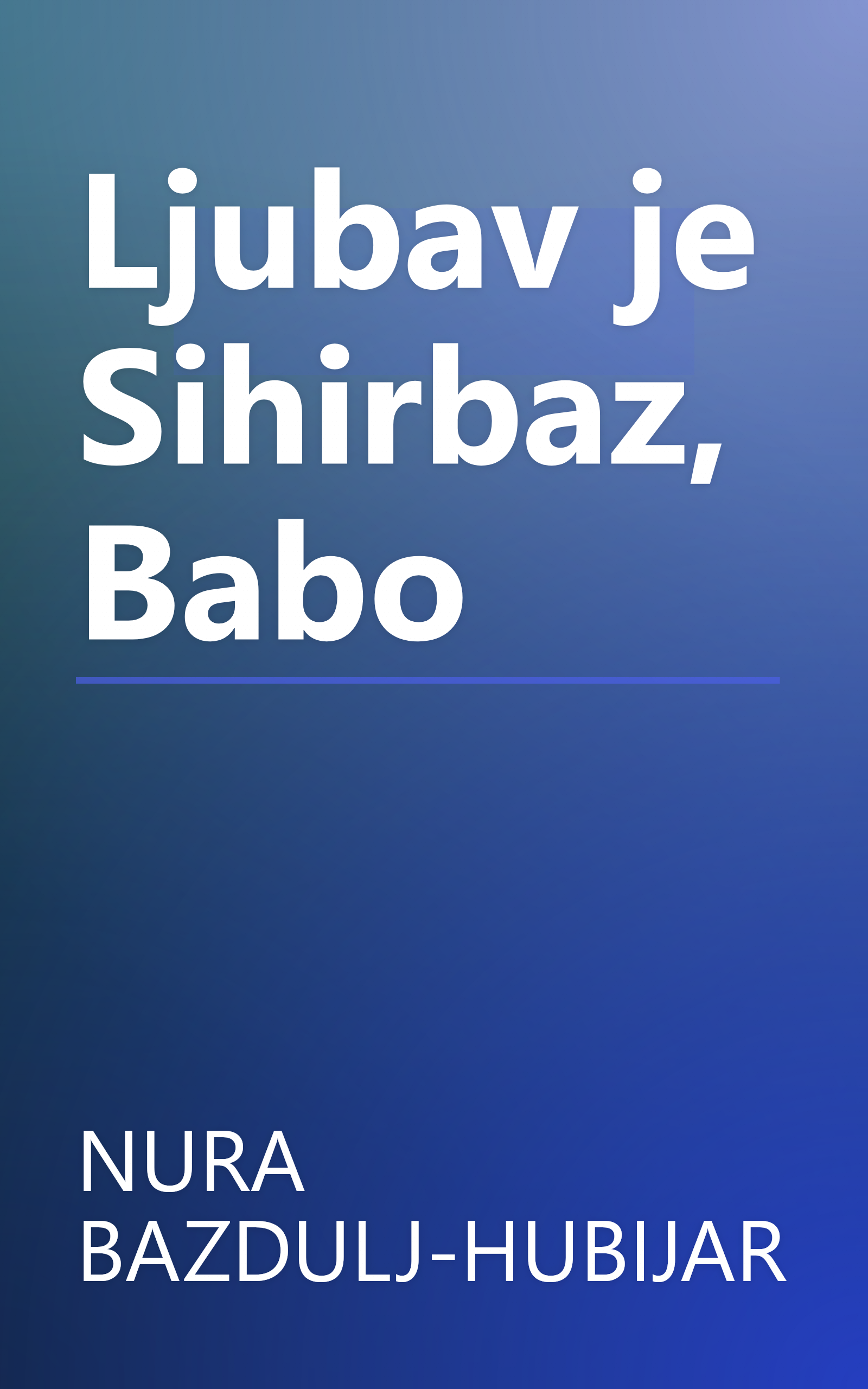 Ljubav je Sihirbaz, Babo book cover