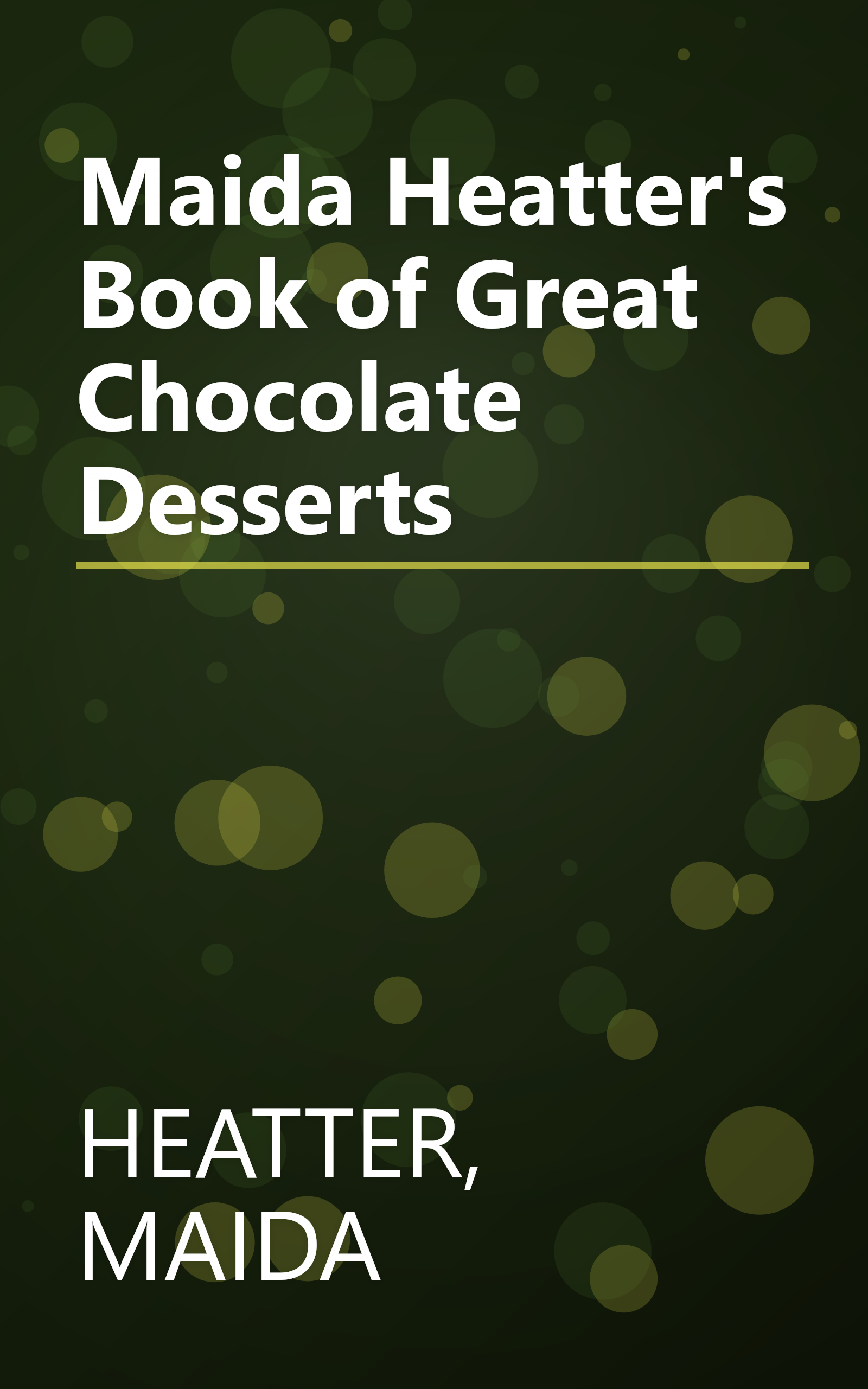 Maida Heatter's Book of Great Chocolate Desserts book cover