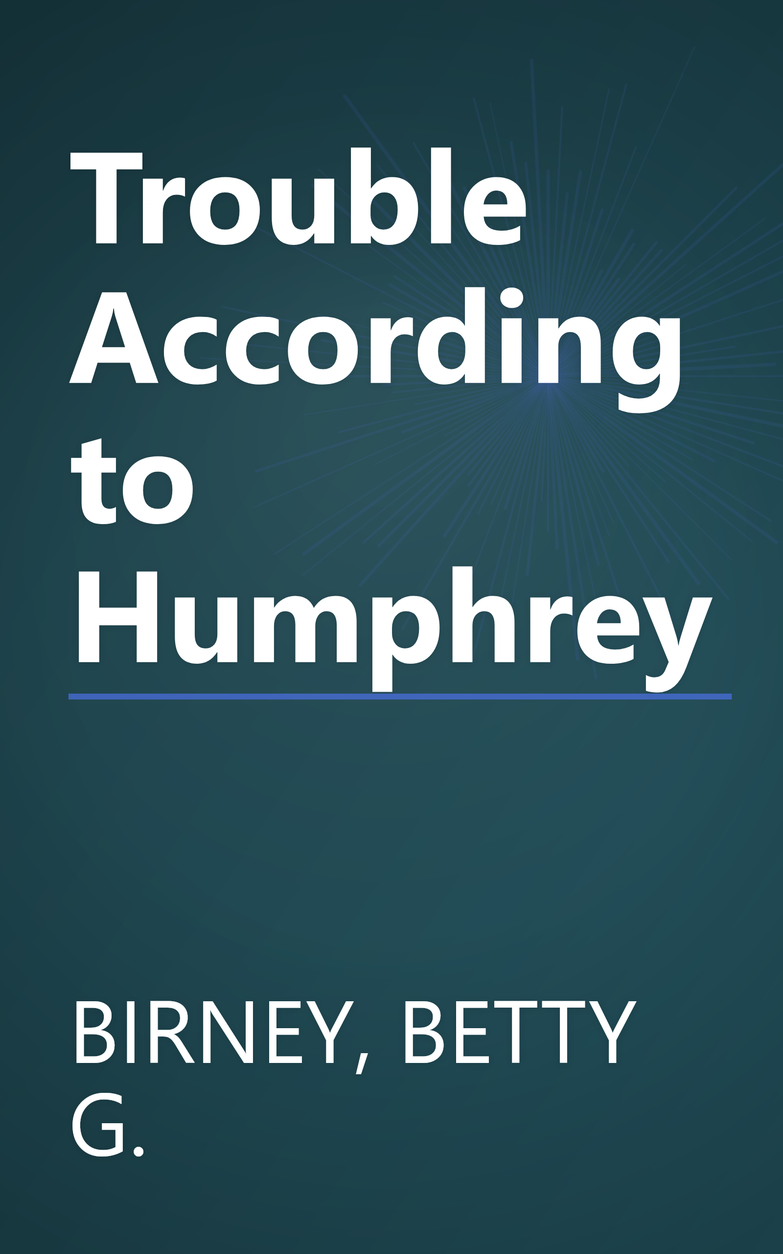 Trouble According to Humphrey book cover