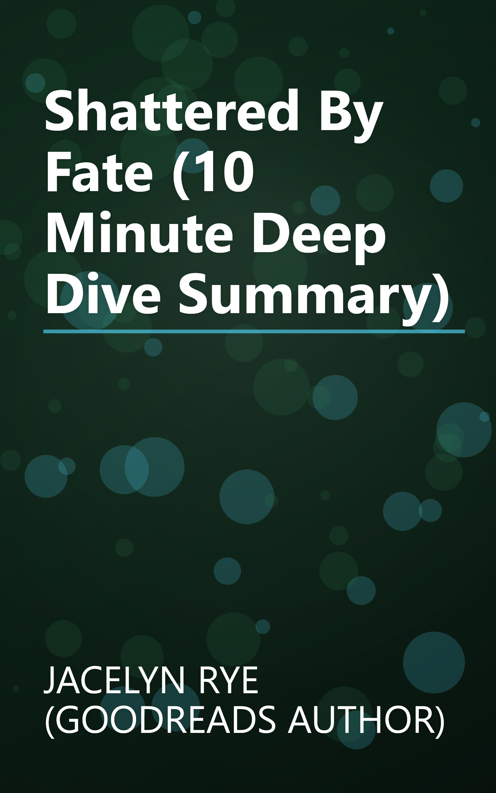 Shattered By Fate (10 Minute   Deep Dive Summary) book cover