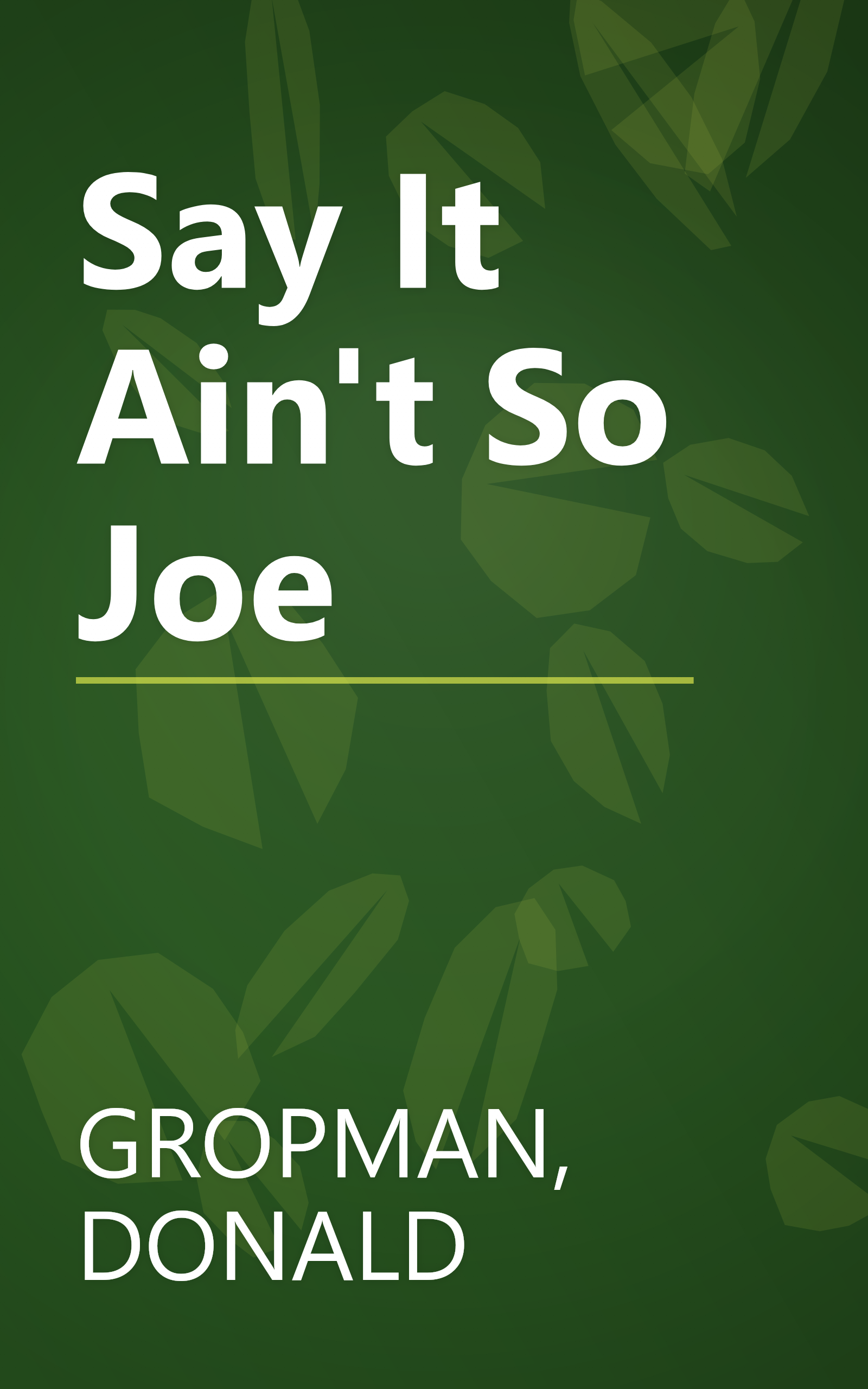 Say It Ain't So Joe book cover