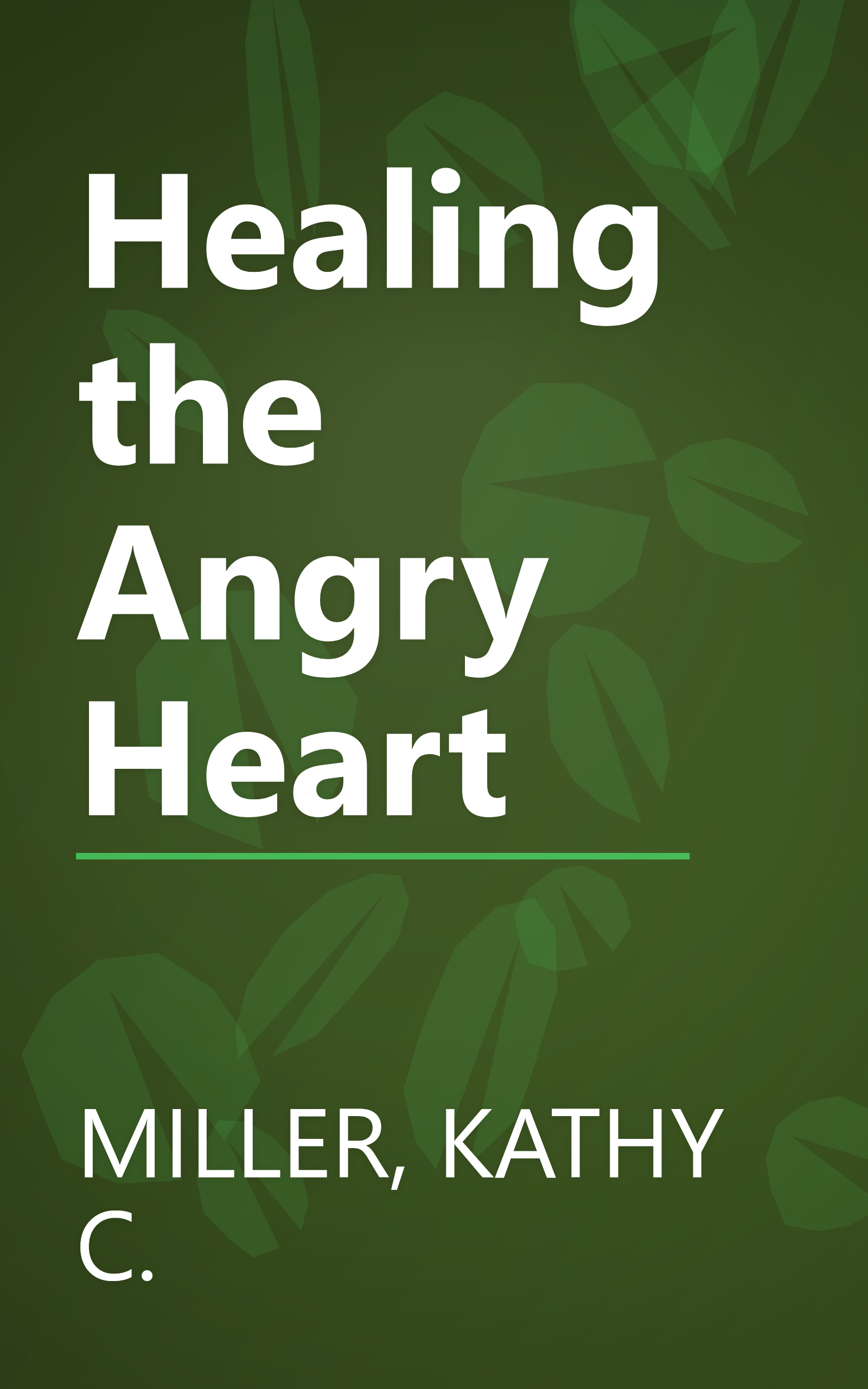 Healing the Angry Heart book cover