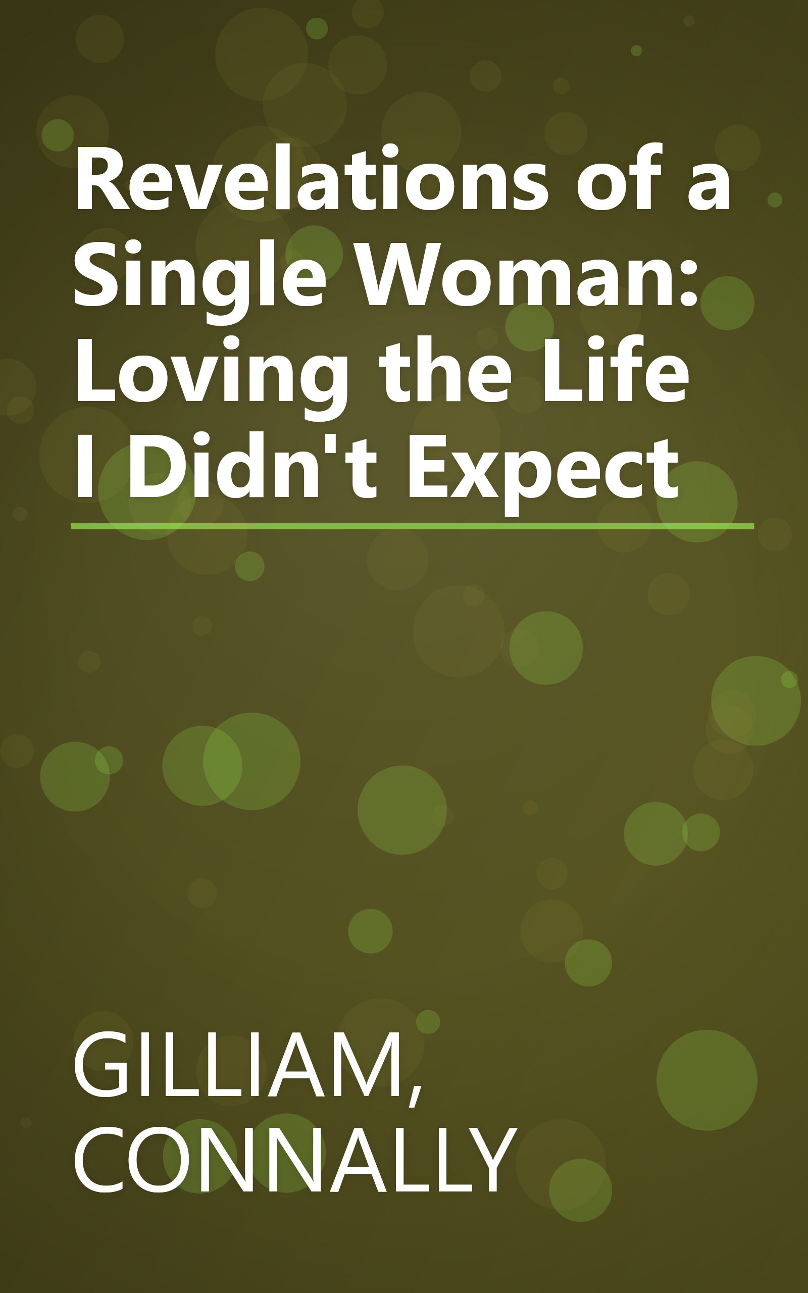 Revelations of a Single Woman: Loving the Life I Didn't Expect book cover