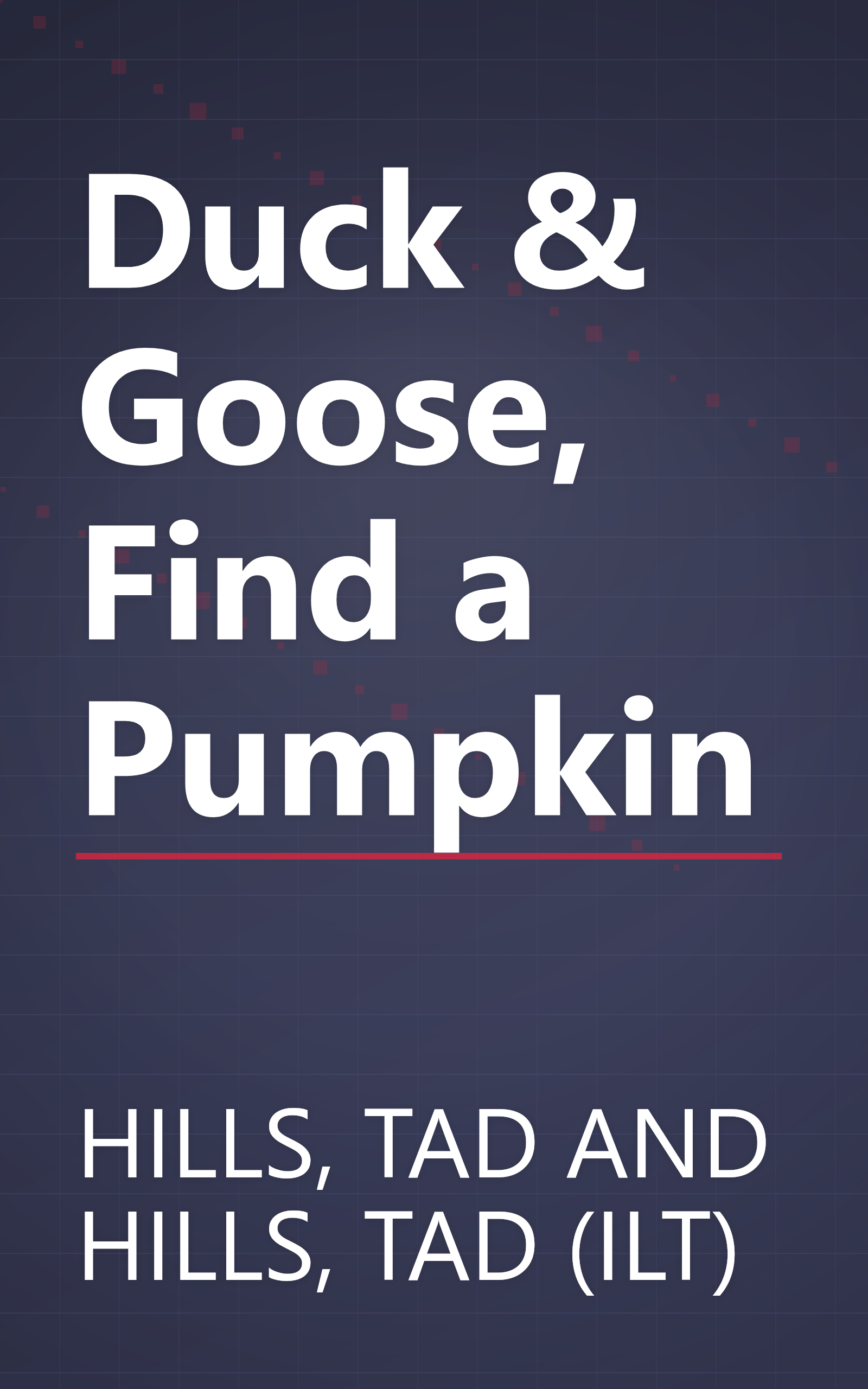 Duck & Goose, Find a Pumpkin book cover