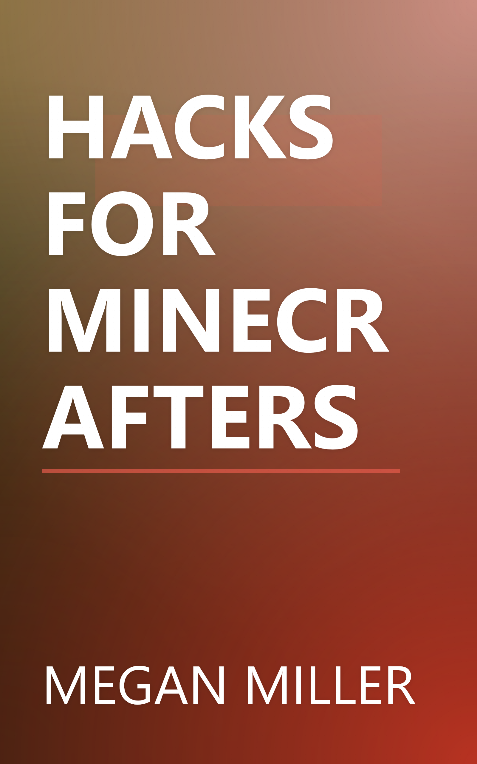 HACKS FOR MINECRAFTERS book cover