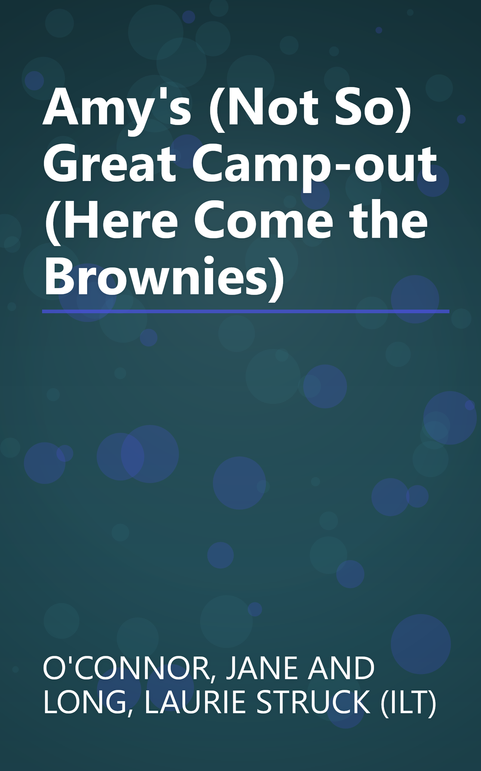 Amy's (Not So) Great Camp-out (Here Come the Brownies) book cover