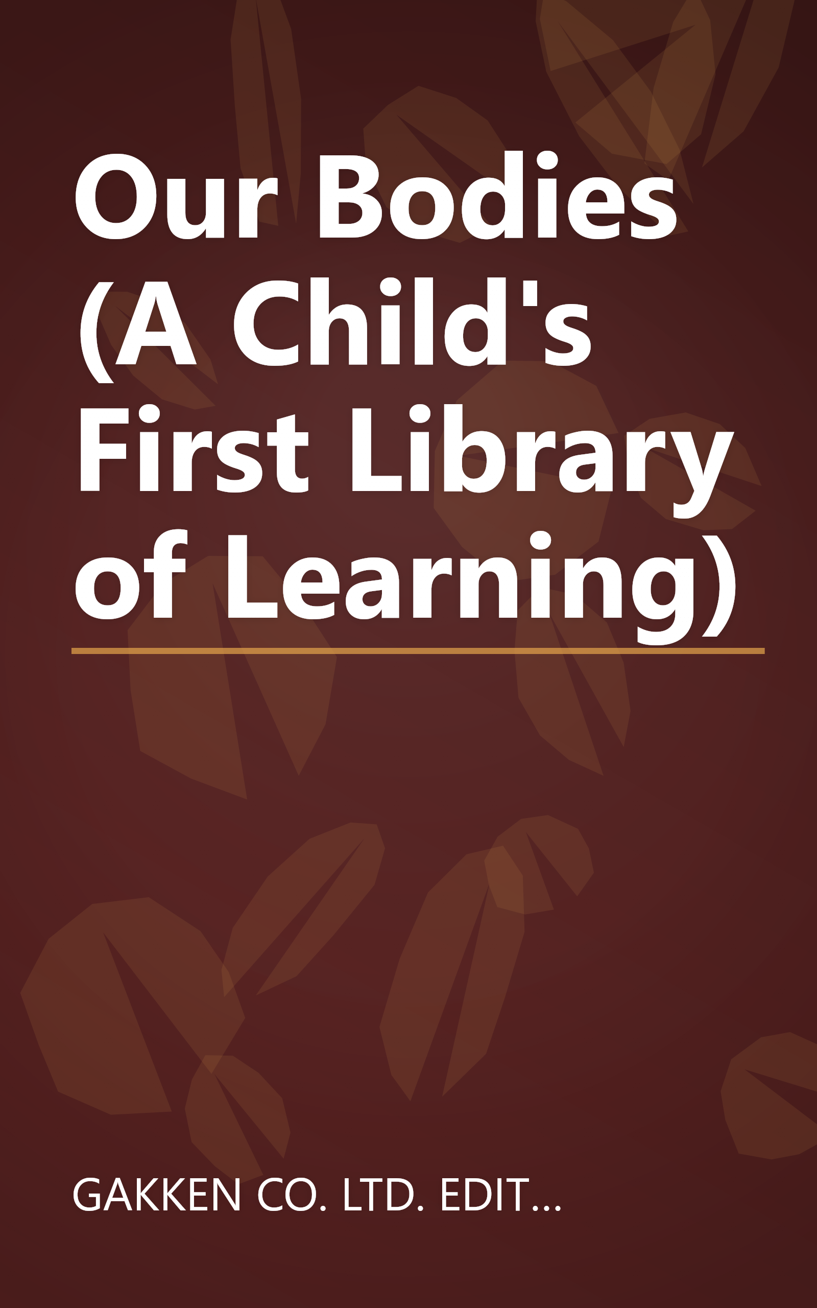 Our Bodies (A Child's First Library of Learning) book cover