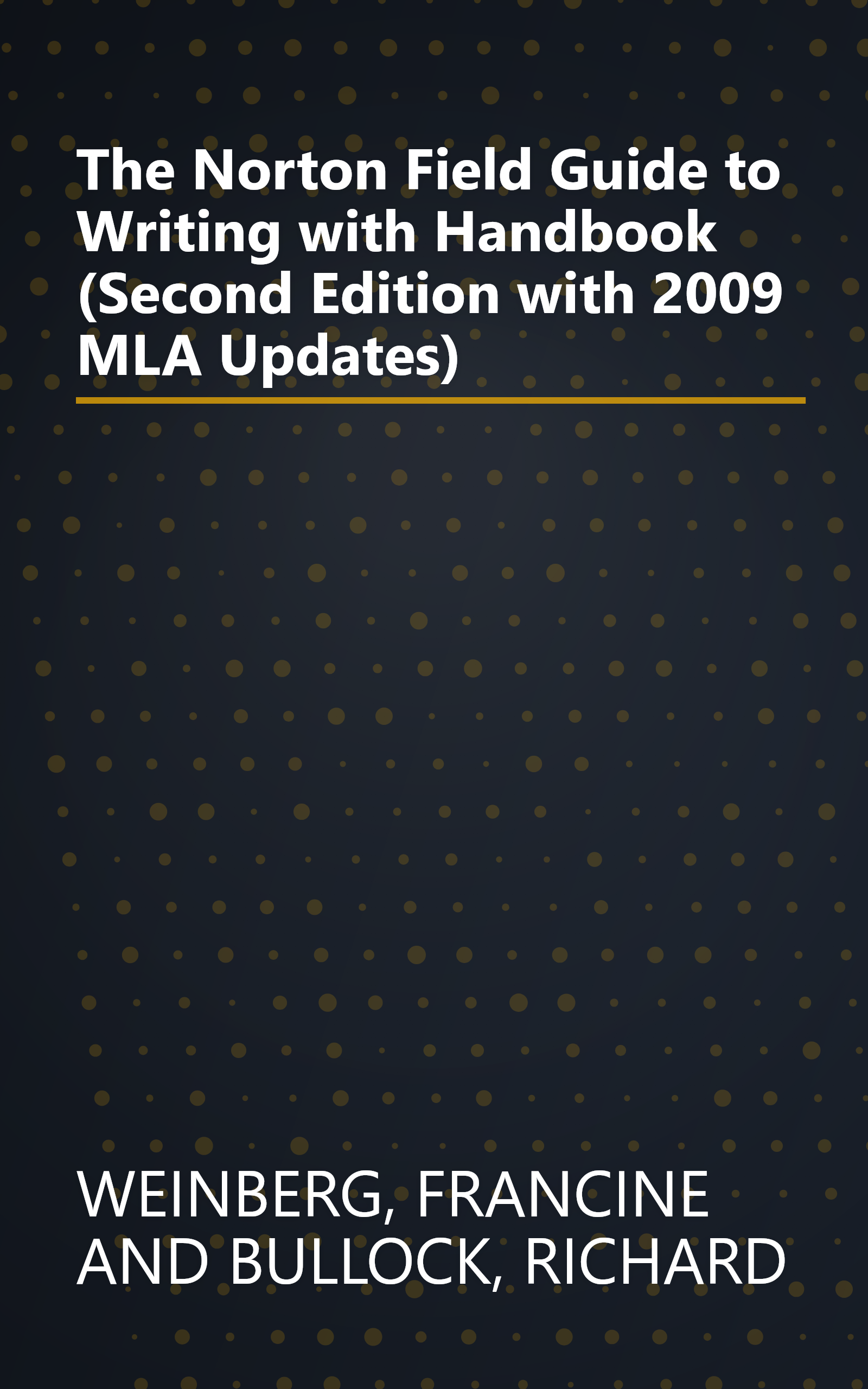 The Norton Field Guide to Writing with Handbook (Second Edition with 2009 MLA Updates) book cover