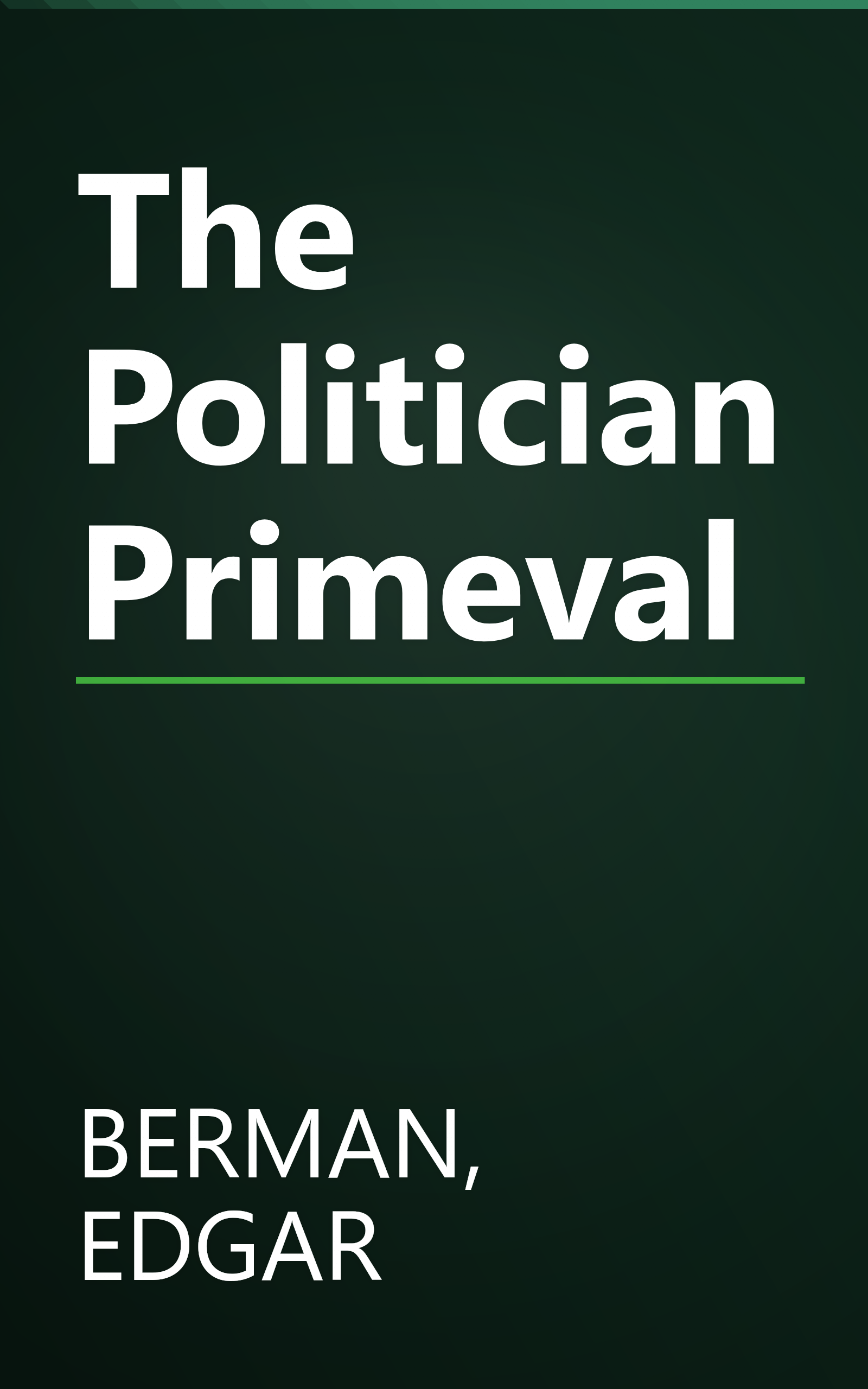 The Politician Primeval book cover
