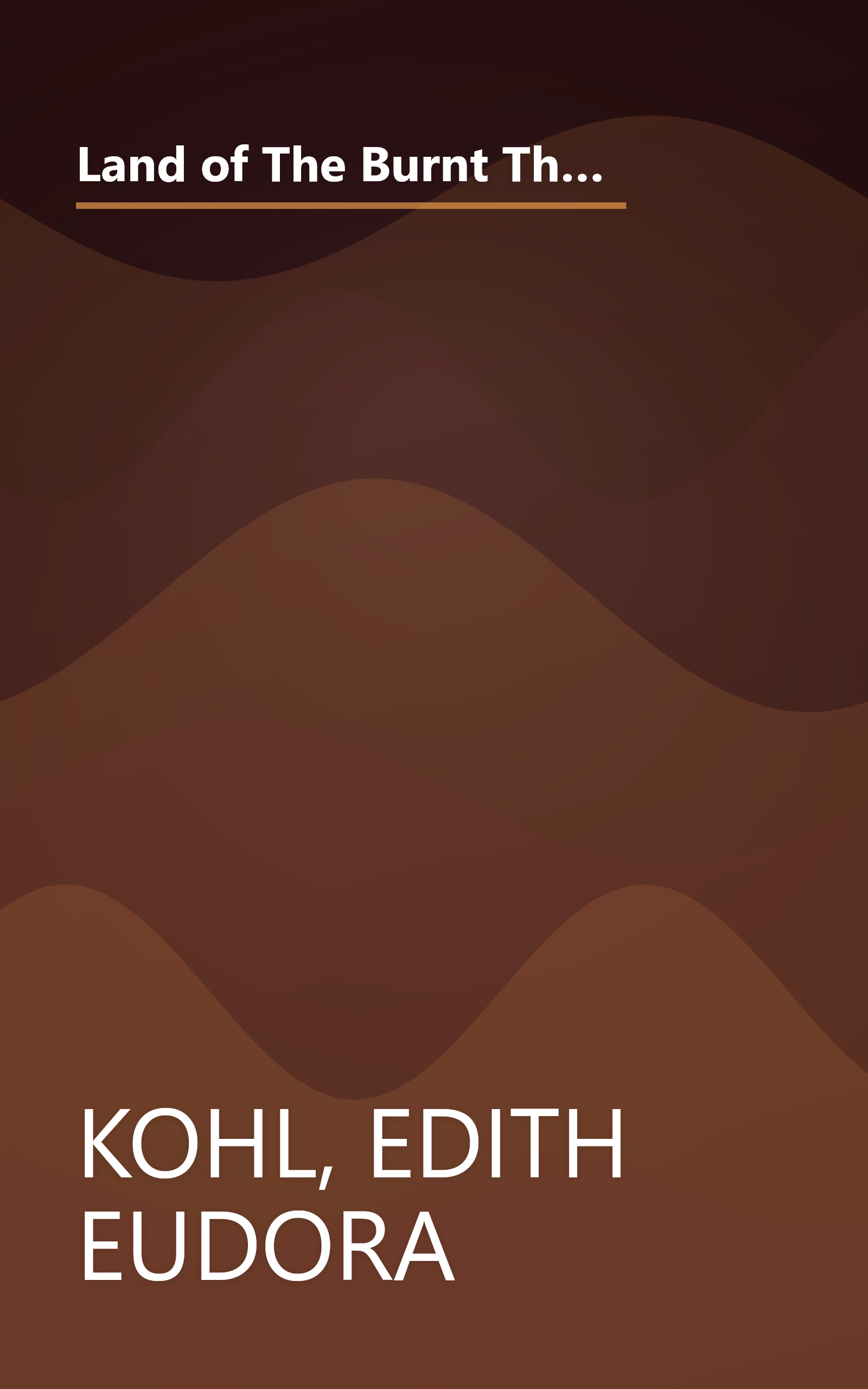 Land of The Burnt Thigh: A Lively Story of Women Homesteaders On The South Dakota Frontier (Borealis Books) book cover