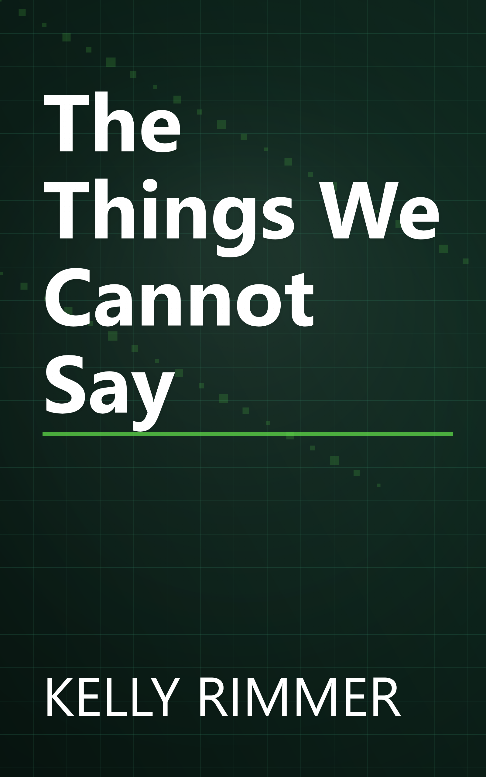 The Things We Cannot Say book cover