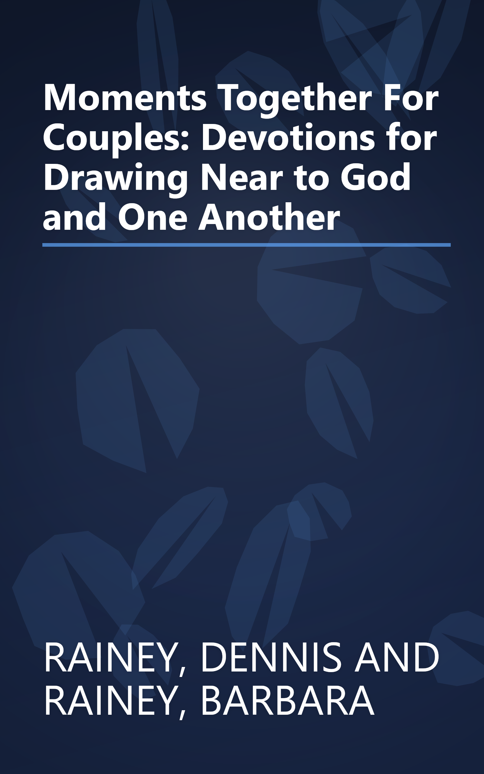 Moments Together For Couples: Devotions for Drawing Near to God and One Another book cover